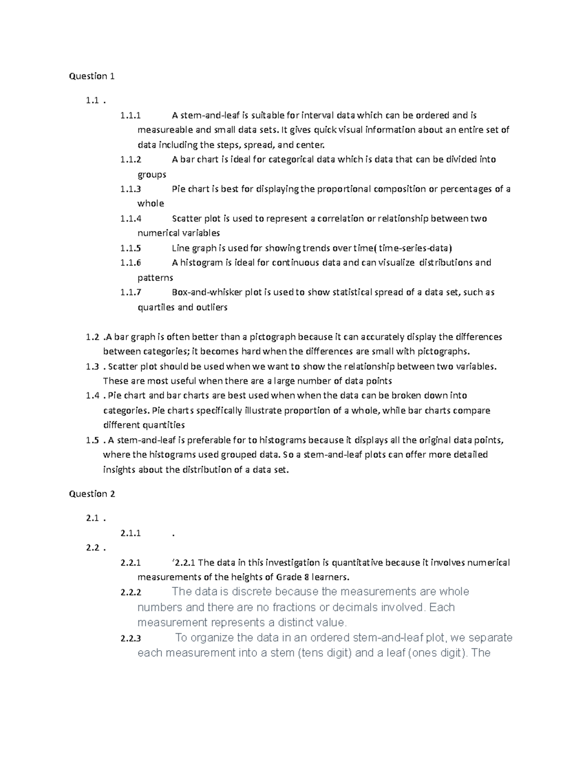 MIP2602 ASS4 - assignment - Question 1 1.. 1.1 A stem-and-leaf is ...