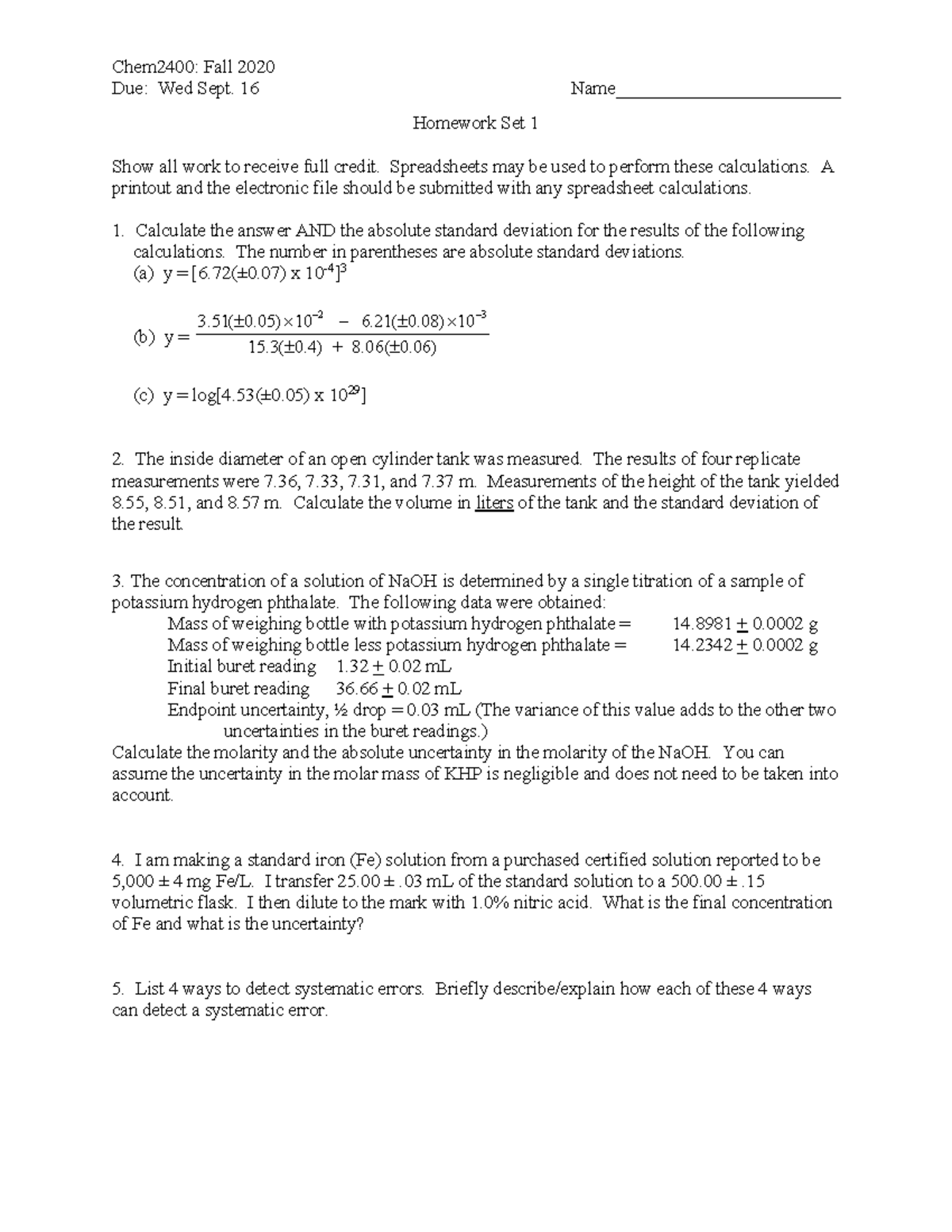 Homework Set 1 2020 - work - Chem2400: Fall 2020 Due: Wed Sept. 16 Name