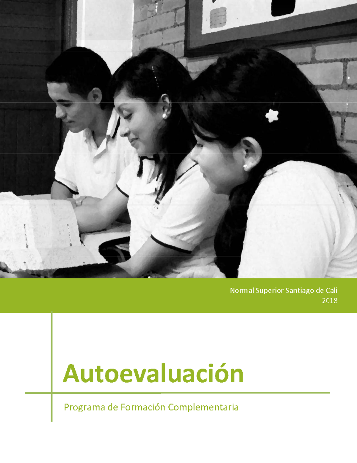 Programa de formación Complementaria 2018 - 2018 Autoevaluación Normal Superior Santiago de Cali ...