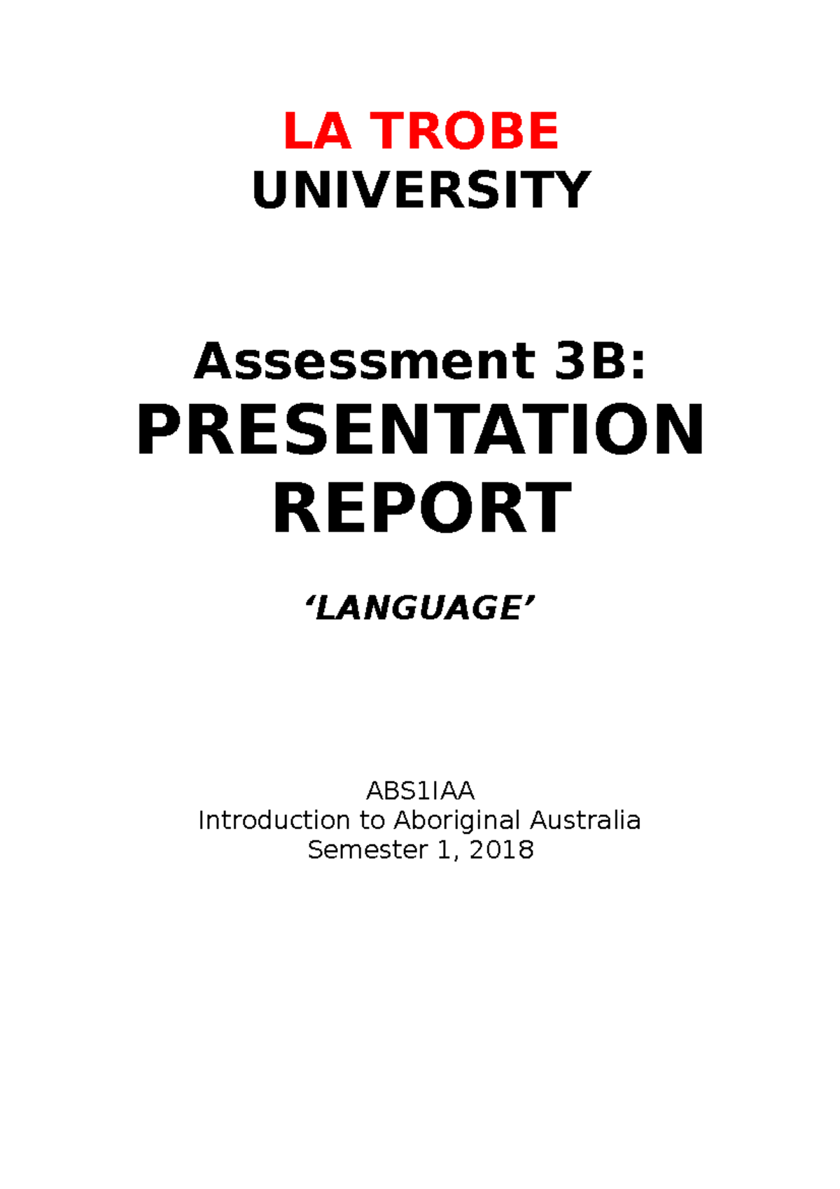 Assessment 3B Presentation Report (Language) - LA TROBE UNIVERSITY ...