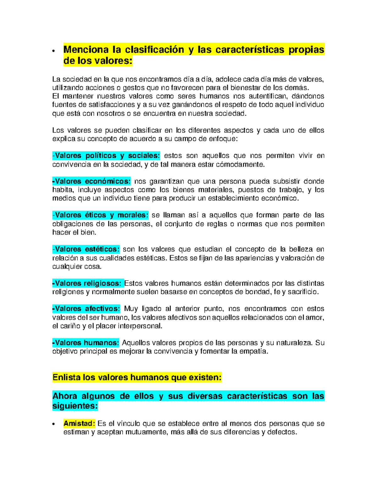 Menciona la clasificación y las características propias de los valores ...