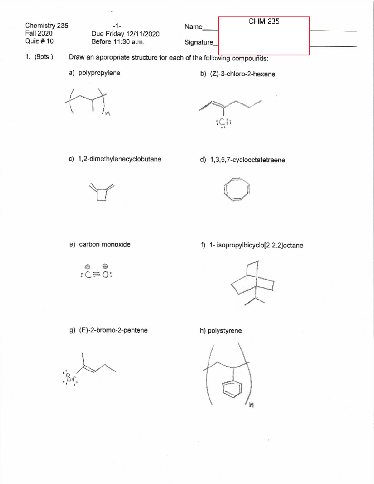 CHM 235 Quiz 10 - Quiz 10. Draw appropriate structure of compounds ...