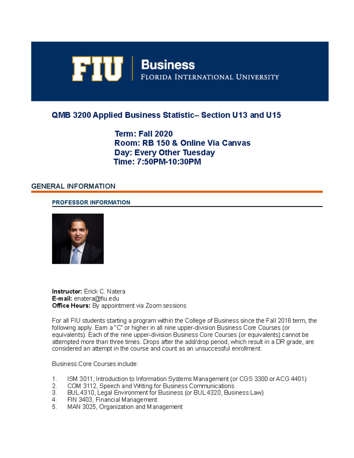 FIU QMB 3200 Fall 2020 Section U13 U15 Erick Natera-2 - QMB 3200 Applied Business Statistic ...