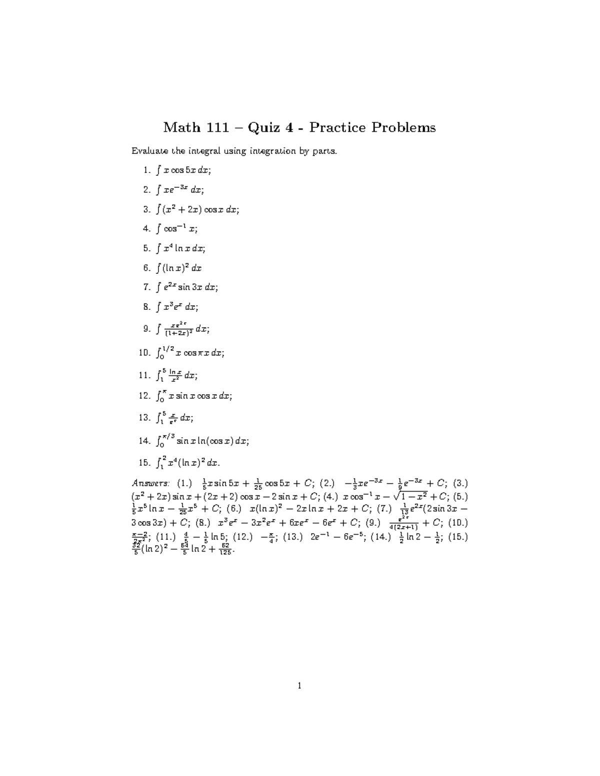 Quiz4-practice problems - Math 111 – Quiz 4 - Practice Problems Evaluate the integral using ...