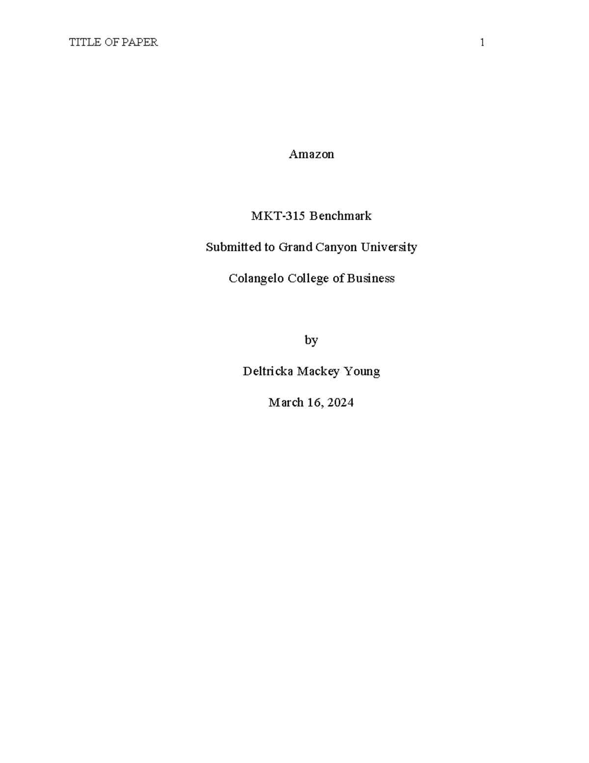 Final plan analysis topic 7 - Amazon MKT-315 Benchmark Submitted to ...