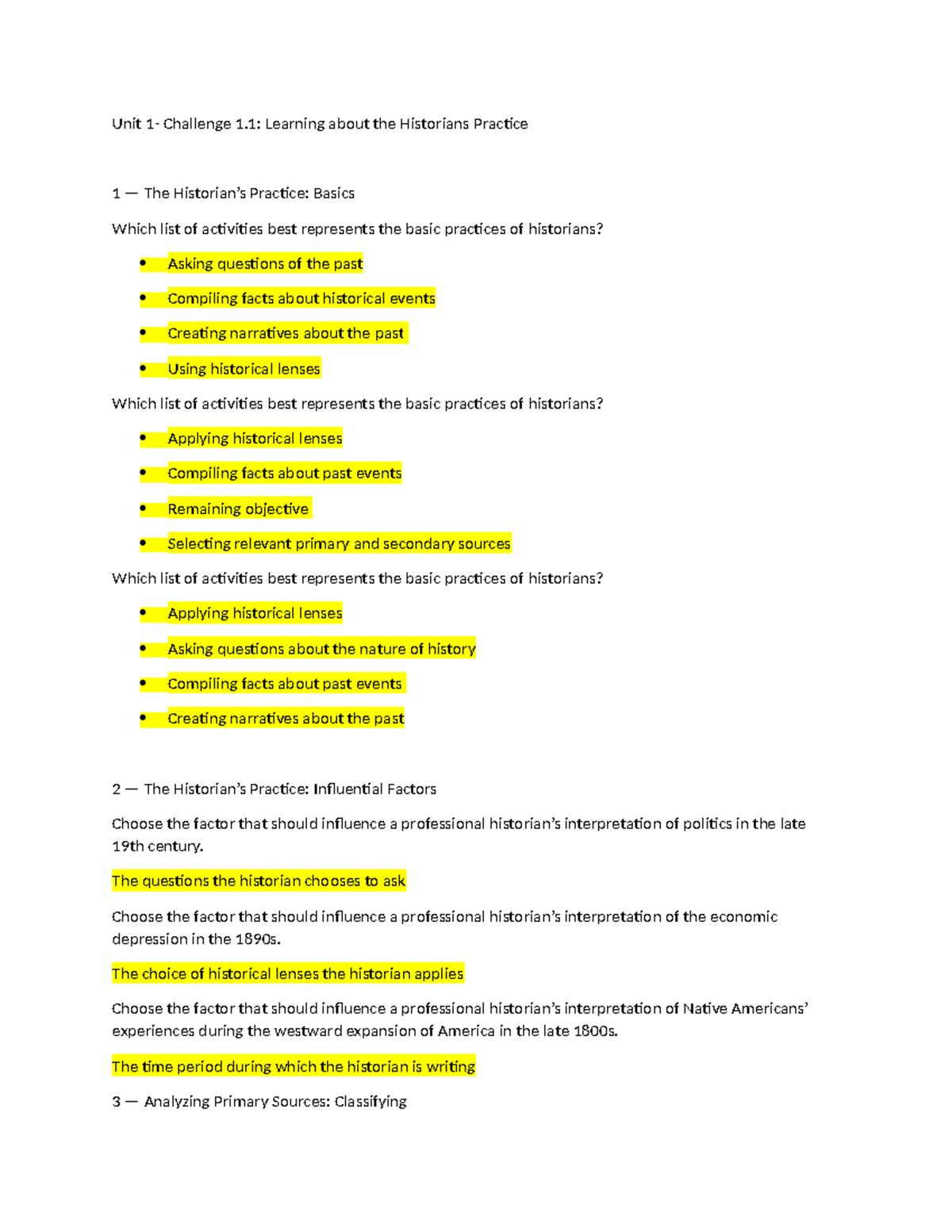 Unit 1 - Challenge 1 - The questions the historian chooses to ask Choose the factor that should ...