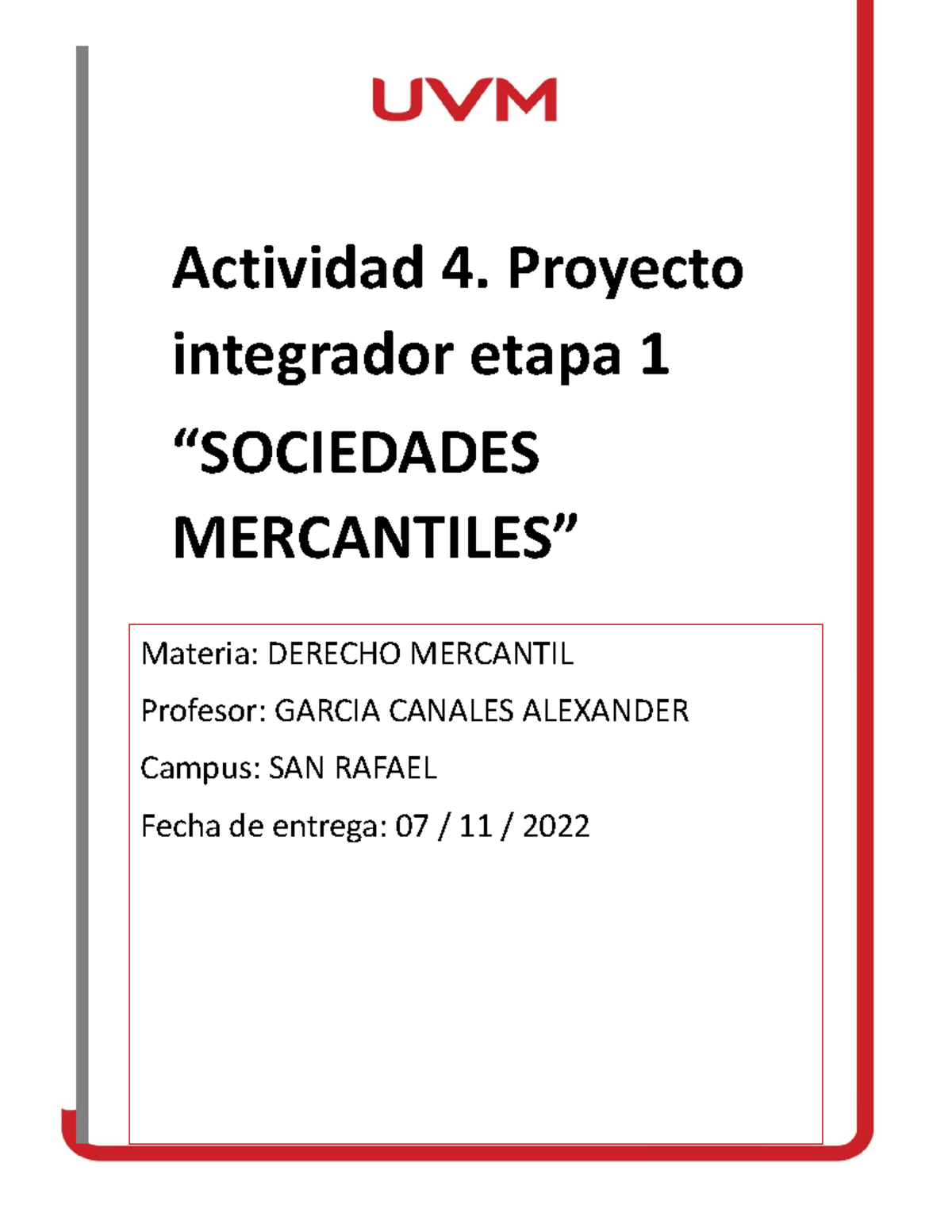 Proyecto Integrador stdc - Materia: DERECHO MERCANTIL Profesor: GARCIA CANALES ALEXANDER Campus ...