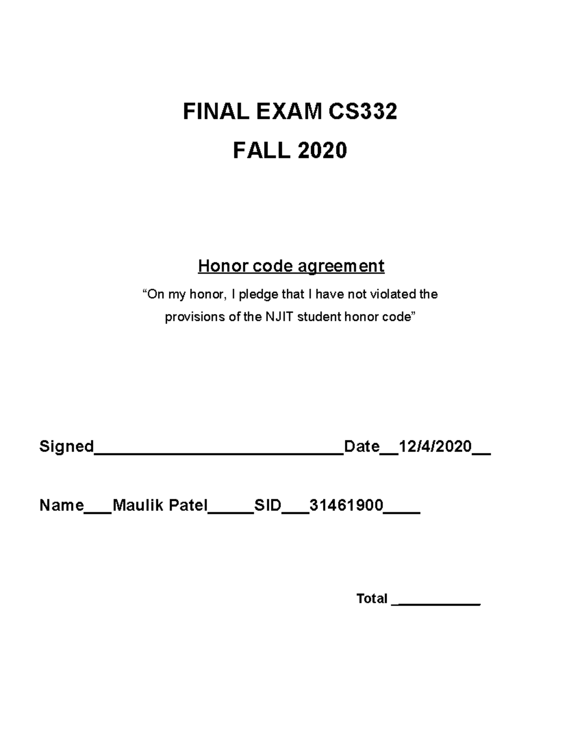 CS332 Final Examination - FINAL EXAM CS FALL 2020 Honor code agreement ...
