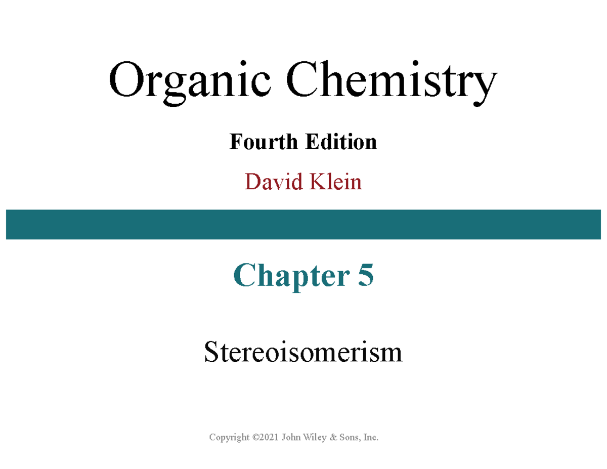 Chapter 5 - Dr. Rodolfo Tello-Aburto - Organic Chemistry Fourth Edition David Klein Chapter 5 ...