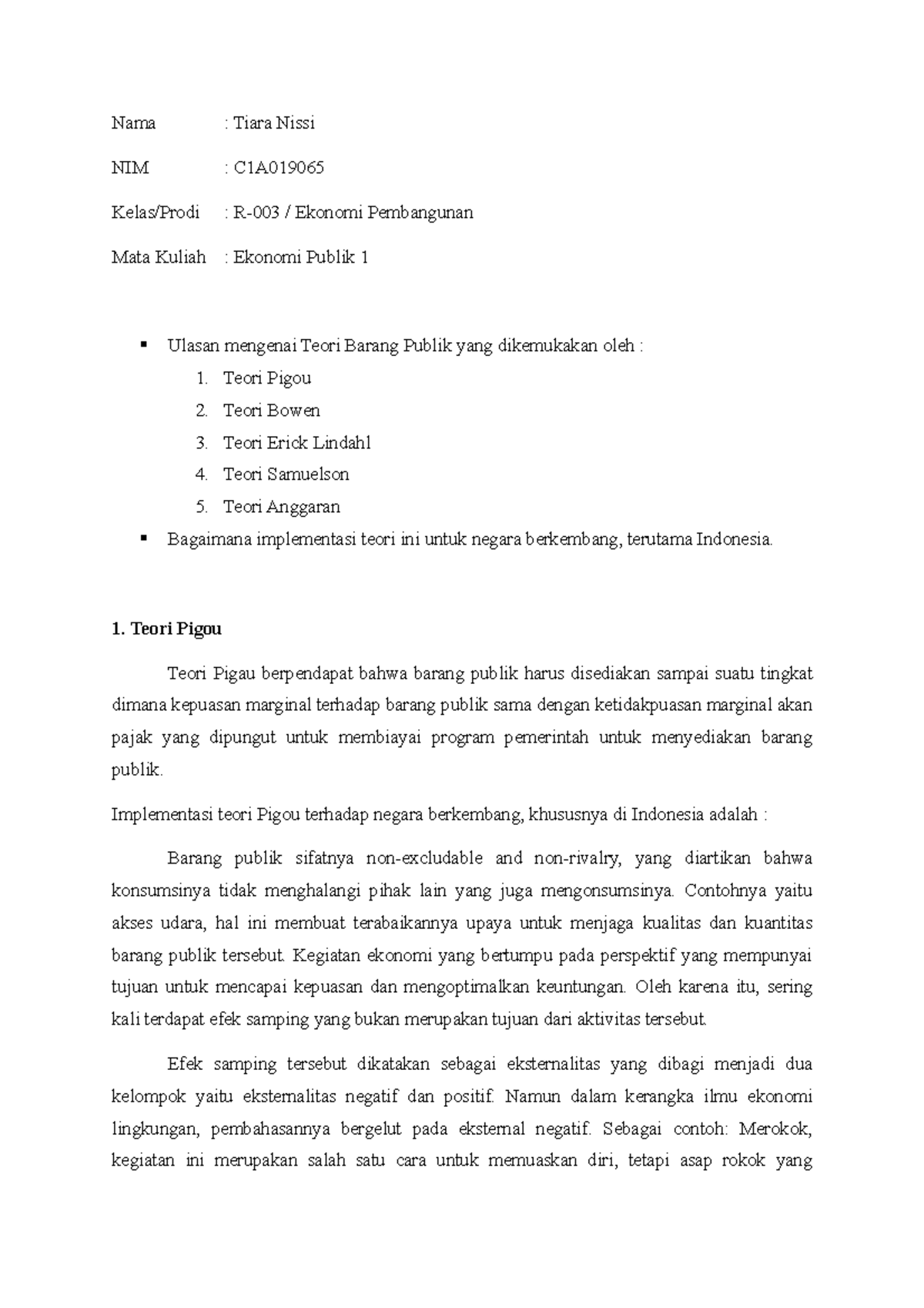 Teori Barang Publik - Teori Pigou 2. Teori Bowen 3. Teori Erick Lindahl 4. Teori Samuelson 5 ...