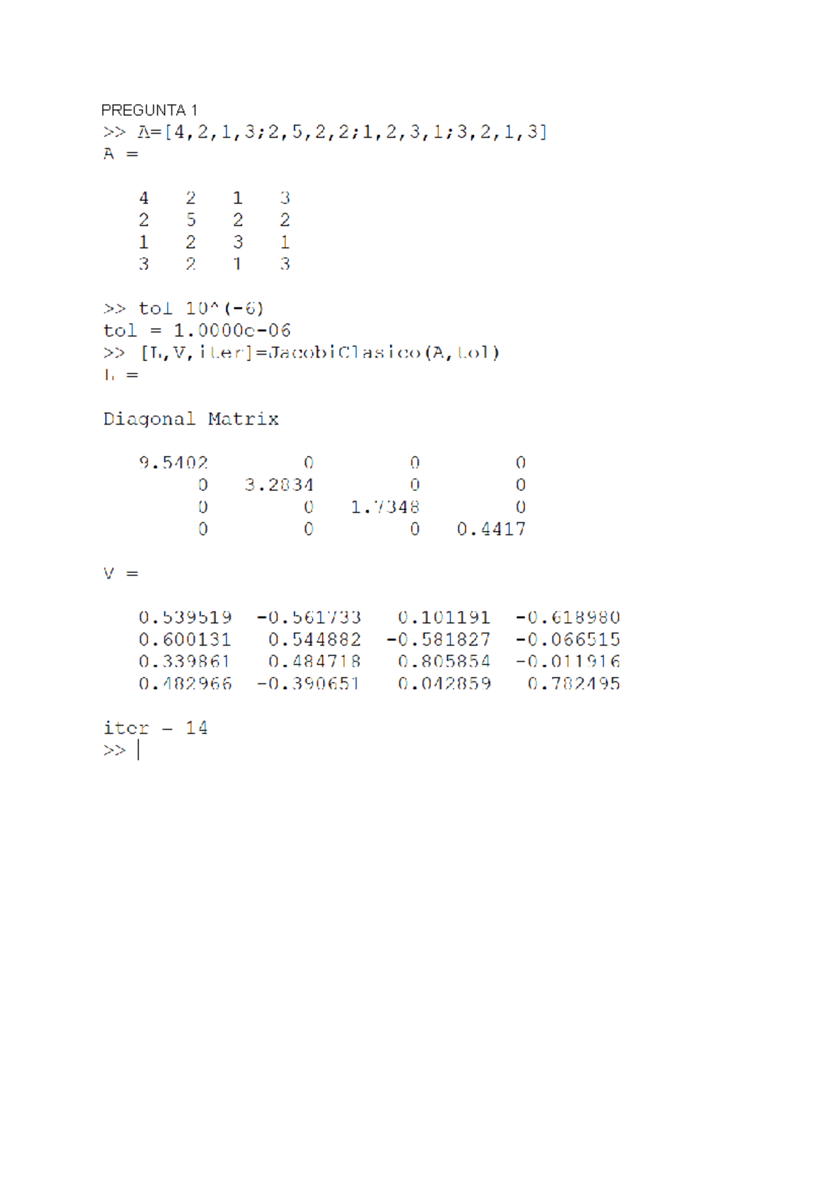 PL5 MA195I Espinoza ACHO - Métodos Numéricos - PREGUNTA 1)b 2b) 2c ...