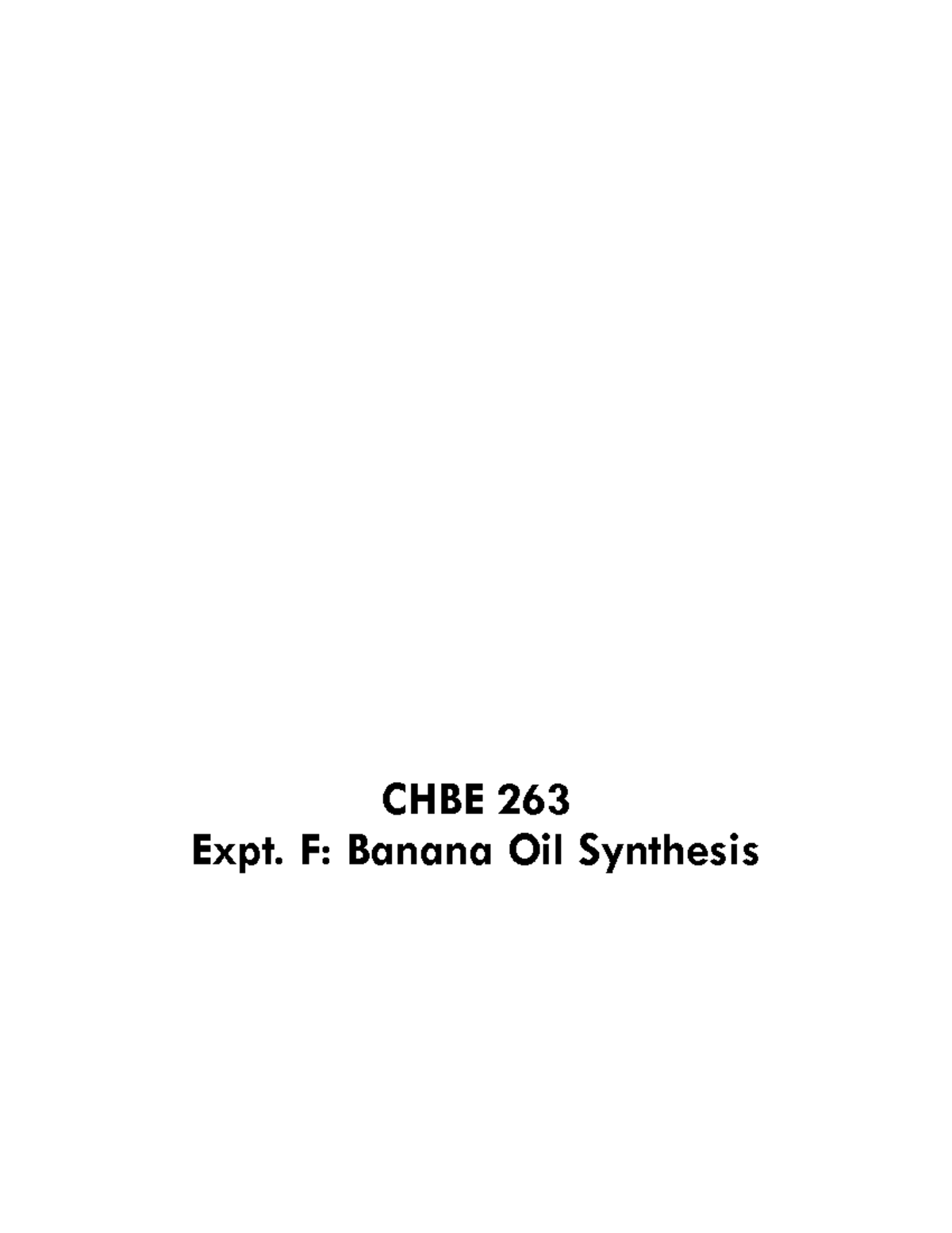 CHBE 263 Expt. F: Banana Oil Synthesis - Studocu