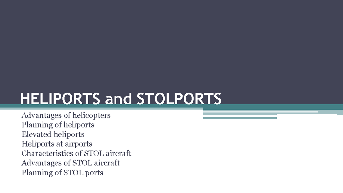 Unit 5 Heliport and STOL ports - HELIPORTS and STOLPORTS Advantages of ...