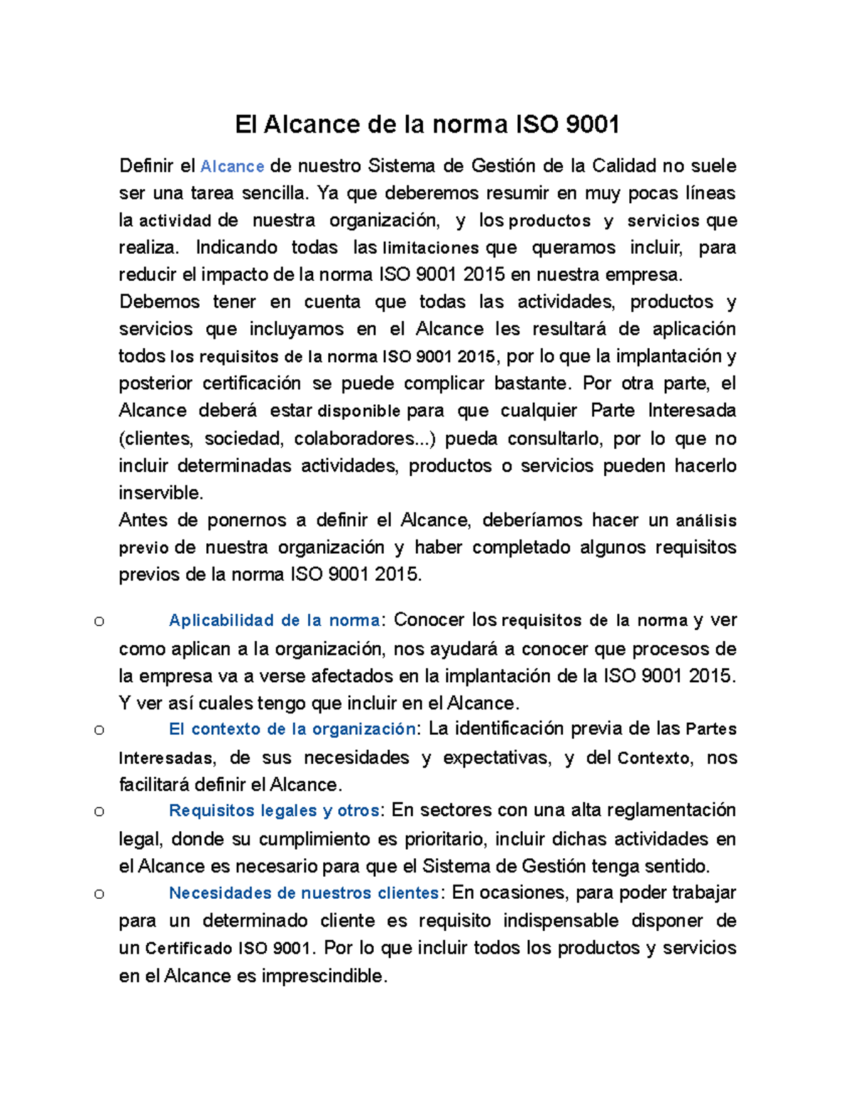 El Alcance de la norma ISO 9001 - Ya que deberemos resumir en muy pocas ...