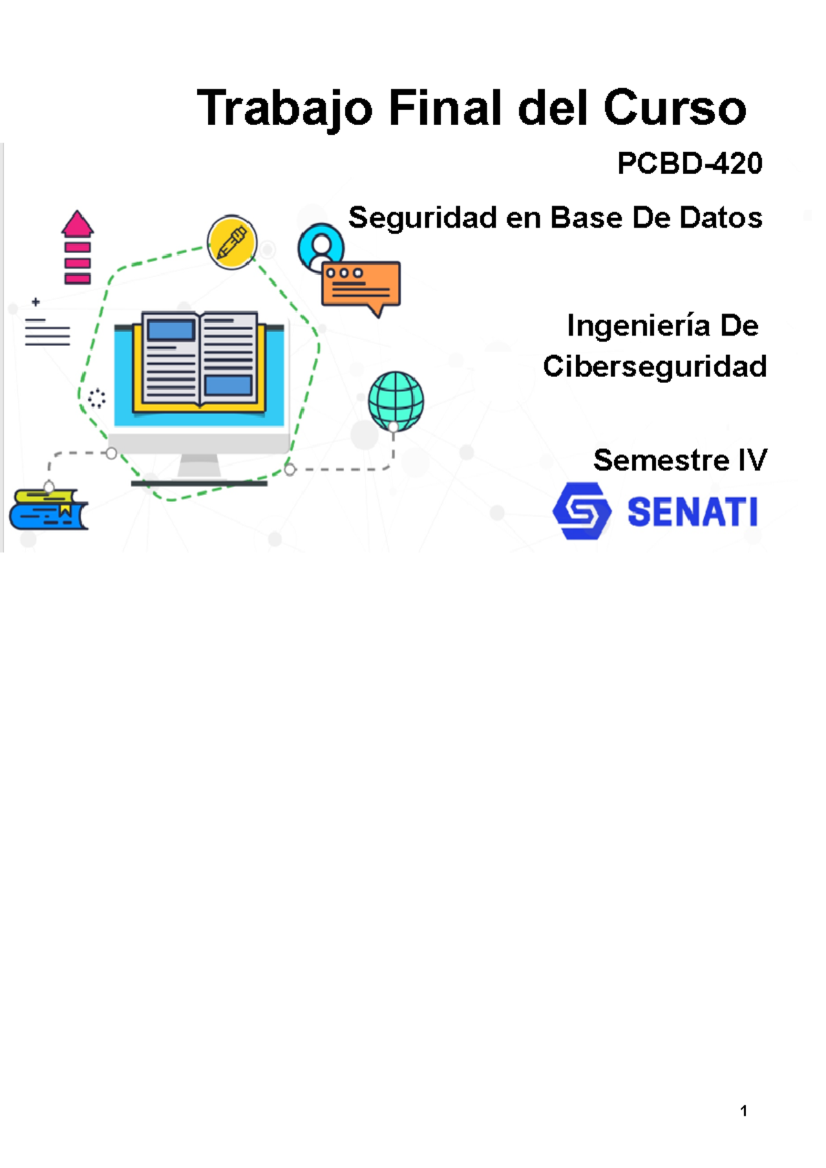 PCBD 420 Trabajofinal - ada - Trabajo Final del Curso PCBD- Seguridad en Base De Datos ...