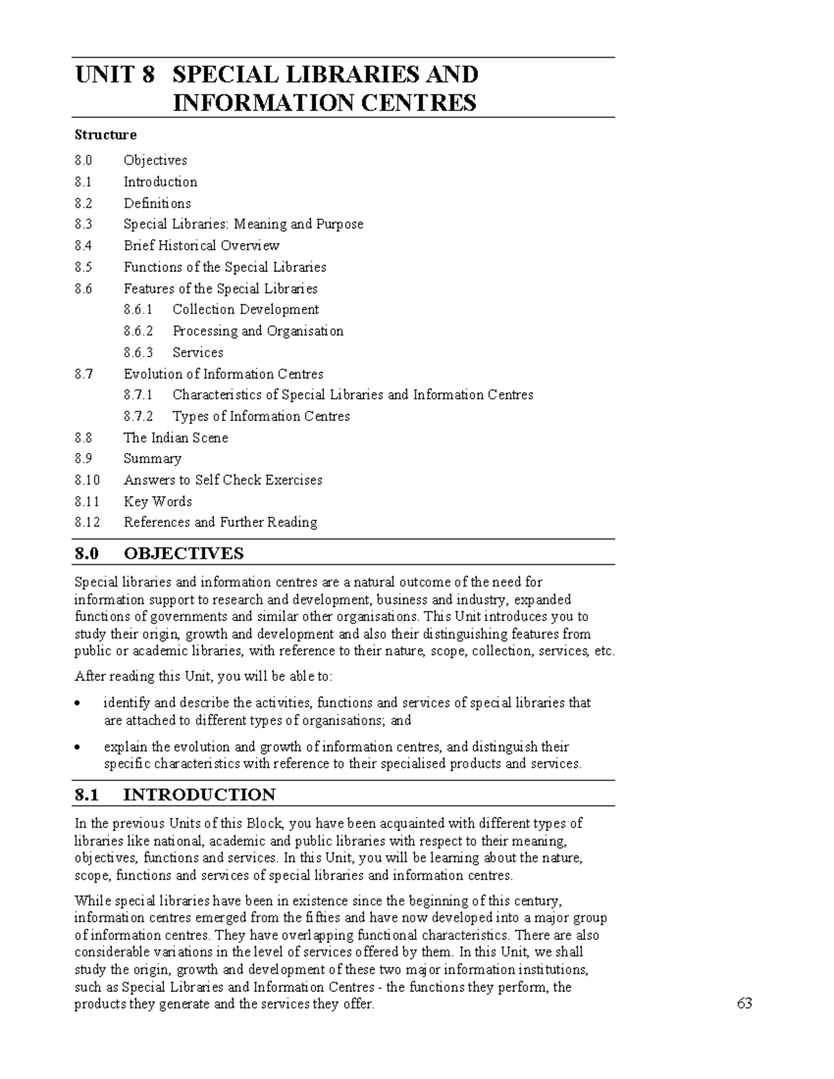 Block-2 BLIS-01 Unit-8 - Special Libraries and Information Centres UNIT 8 SPECIAL LIBRARIES AND ...
