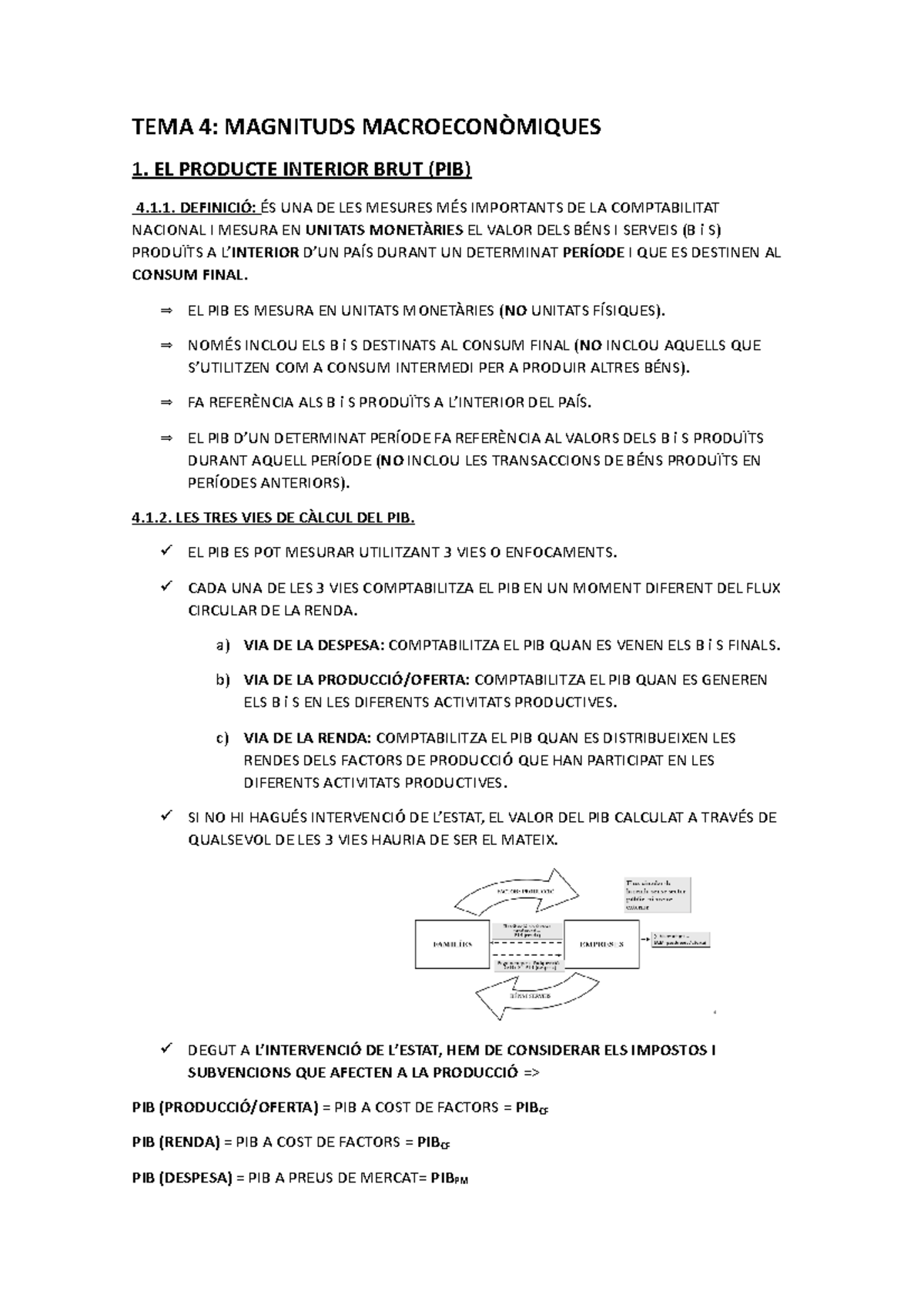 Resum tema 4 ade primer semestre intro eco - TEMA 4: MAGNITUDS MACROECONÒMIQUES 1. EL PRODUCTE ...