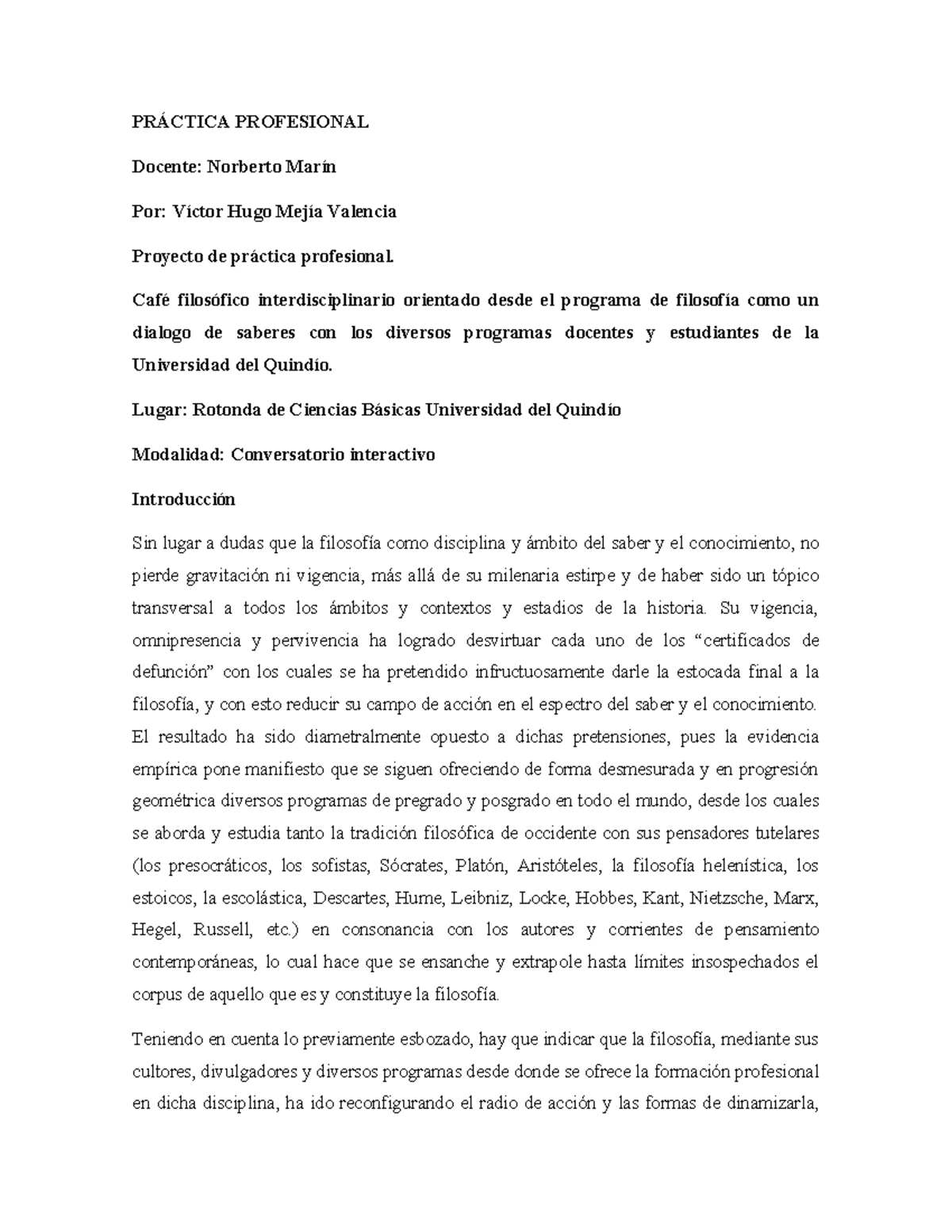 CAFE Filosófico - PRÁCTICA PROFESIONAL Docente: Norberto Marín Por ...