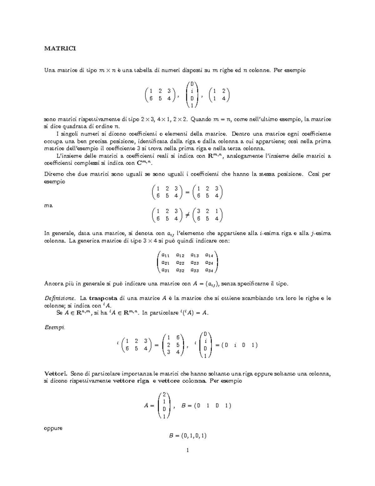00-matrici - matrici - MATRICI Una matrice di tipo m ⇥ n `e una tabella ...