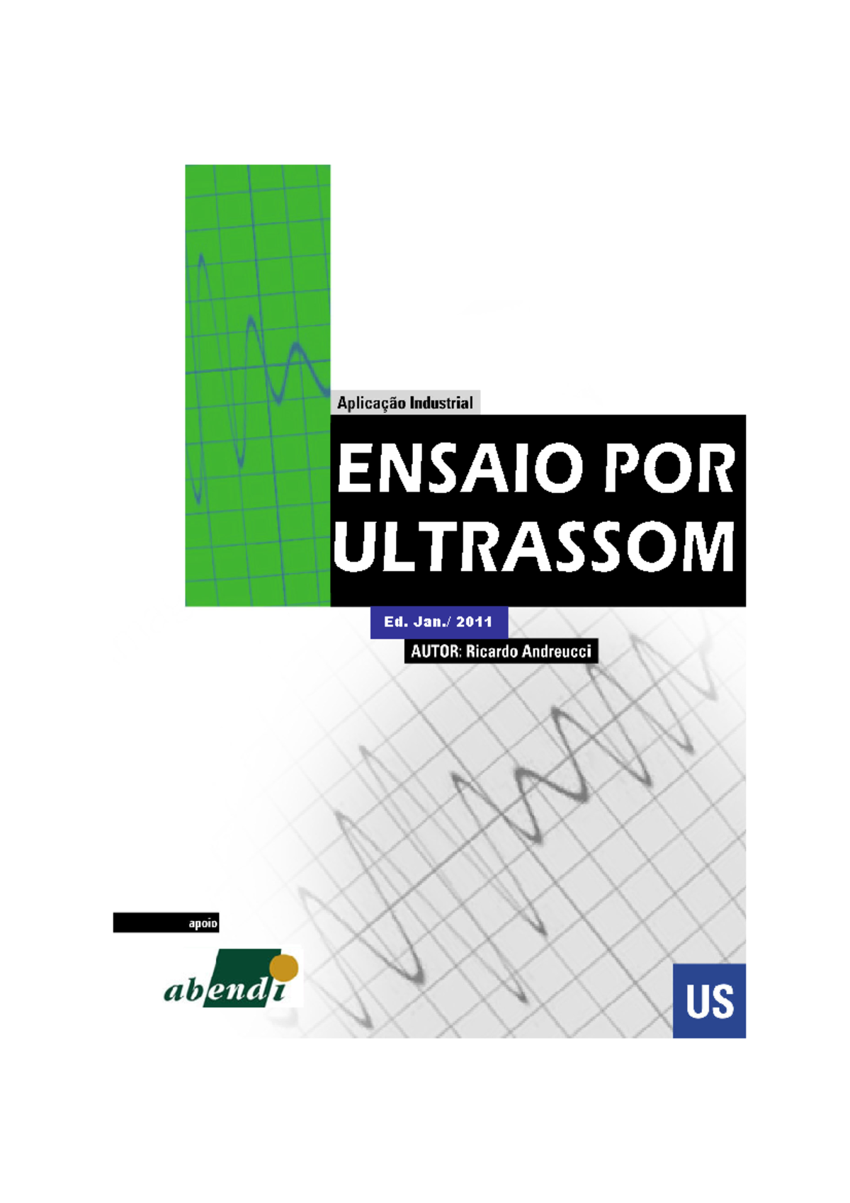 Ensaio-por-ultrassom - Prefácio “Este trabalho representa um guia básico para programas de ...