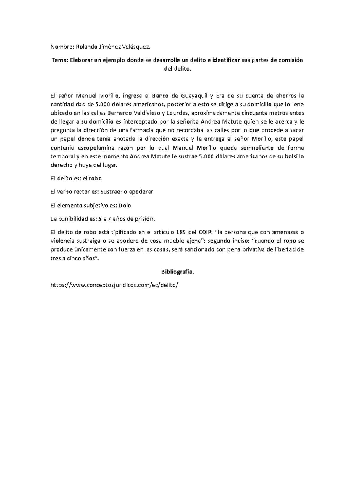 Ejemplo DE UN Delito E Identificar SUS Partes - Nombre: Rolando Jiménez ...