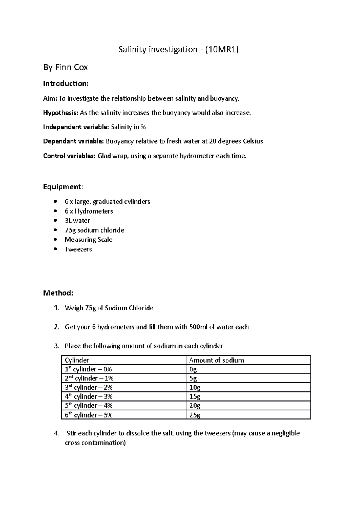 Salinity investigation - Hypothesis: As the salinity increases the ...