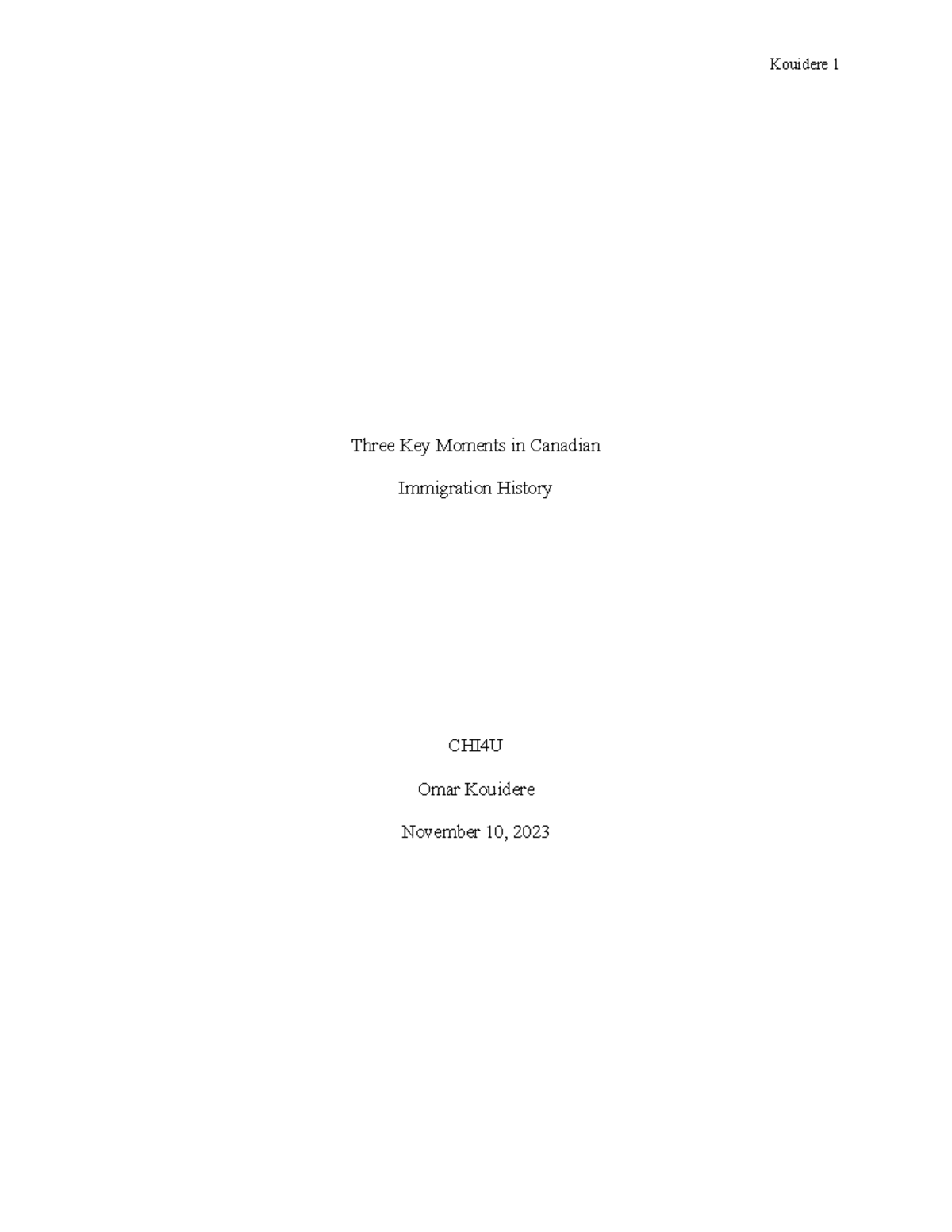 CHI4U Unit 4.5 final essay Three Key Moments in Canadian Immigration ...