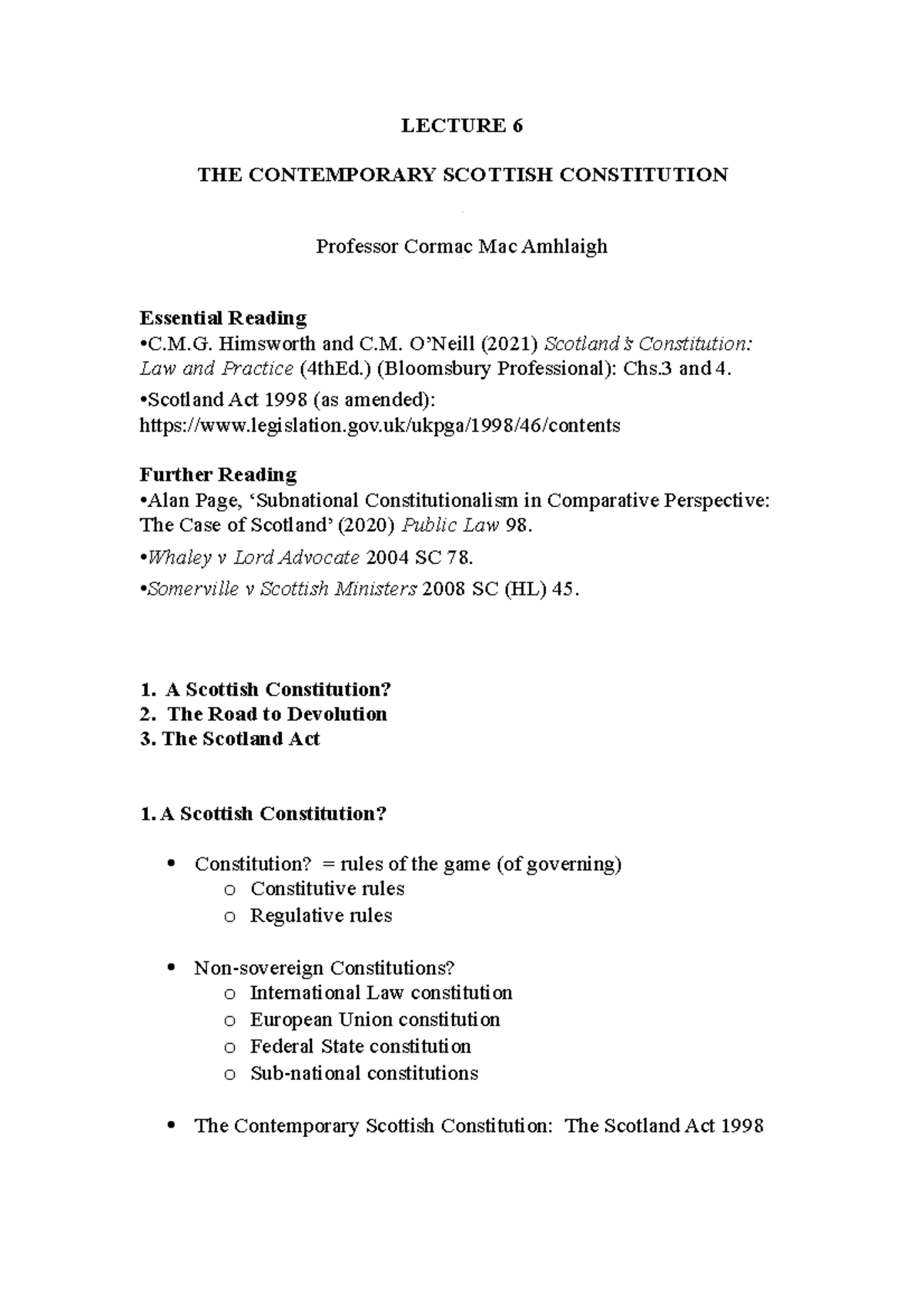 Lecture 6 LH - LECTURE 6 THE CONTEMPORARY SCOTTISH CONSTITUTION Professor Cormac Mac Amhlaigh ...