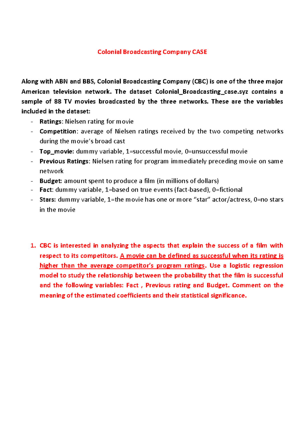 CBC case 2015 solutions - Colonial Broadcasting Company CASE Along with ...