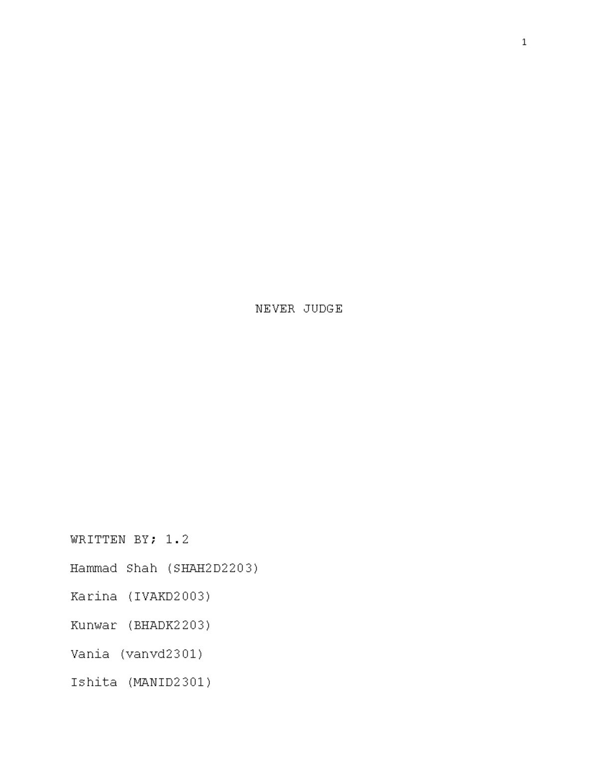 ca135 cinemanss y s - NEVER JUDGE WRITTEN BY; 1. Hammad Shah (SHAH2D2203) Karina (IVAKD2003 ...