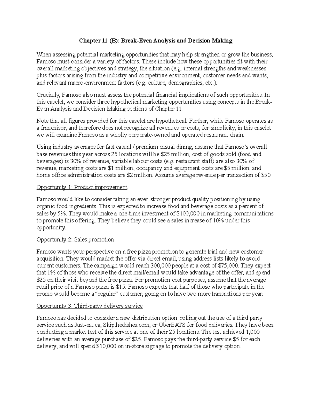 Famoso Break Even and Decision Making caselet - Chapter 11 (B): Break-Even Analysis and Decision ...