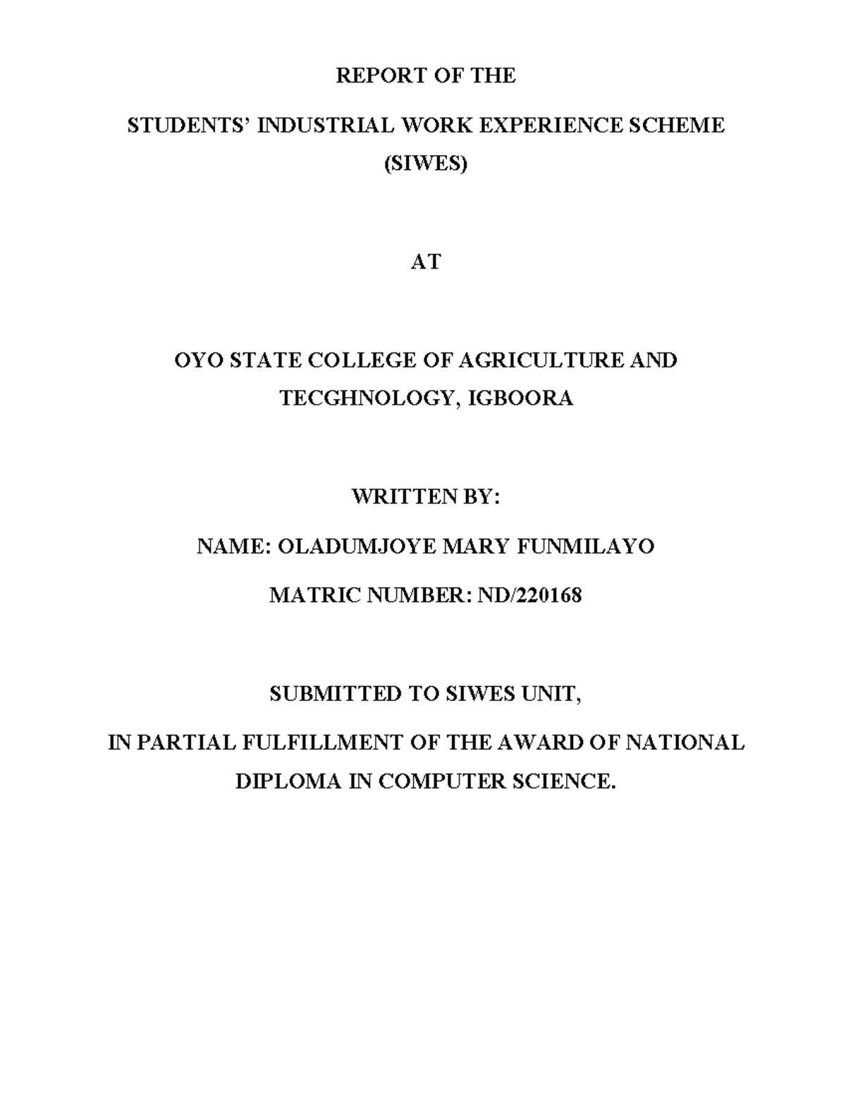 MY Report OF THE Siwes - good - REPORT OF THE STUDENTS’ INDUSTRIAL WORK ...