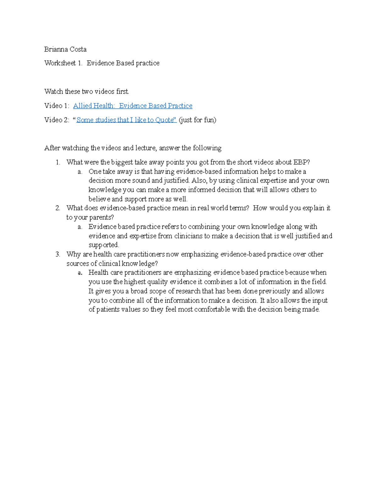 WS 1 Evidence based practice - Brianna Costa Worksheet 1. Evidence ...