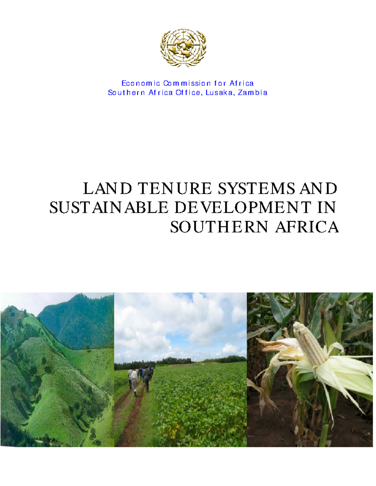 Land tenure systems and sustainable development in southern africa - Eco n o m i c Co m m i ssi ...