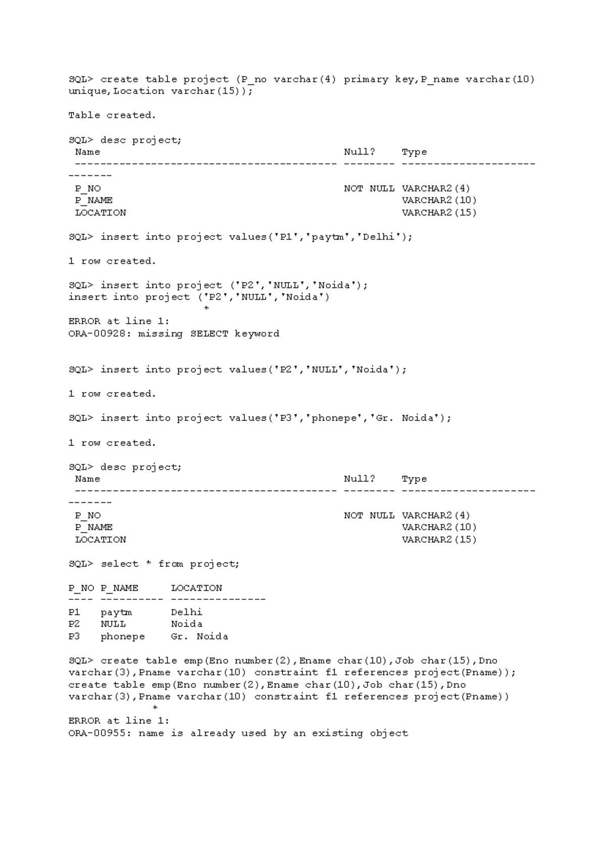 Dbms 3 - SQL> create table project (P_no varchar(4) primary key,P_name varchar(10) - Studocu
