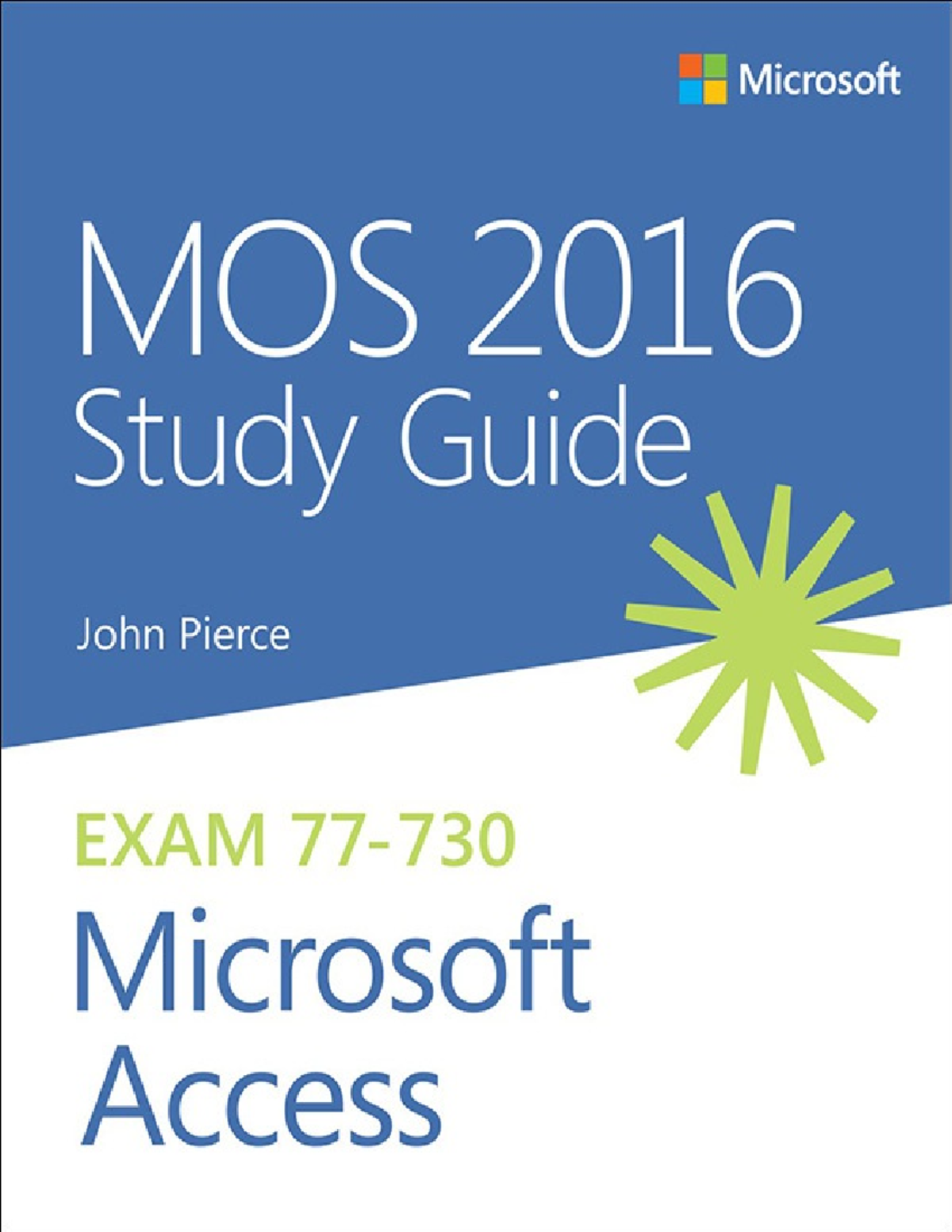 MOS 2016 Study Guide for Microsoft Access (John Pierce) (z-lib - MOS ...