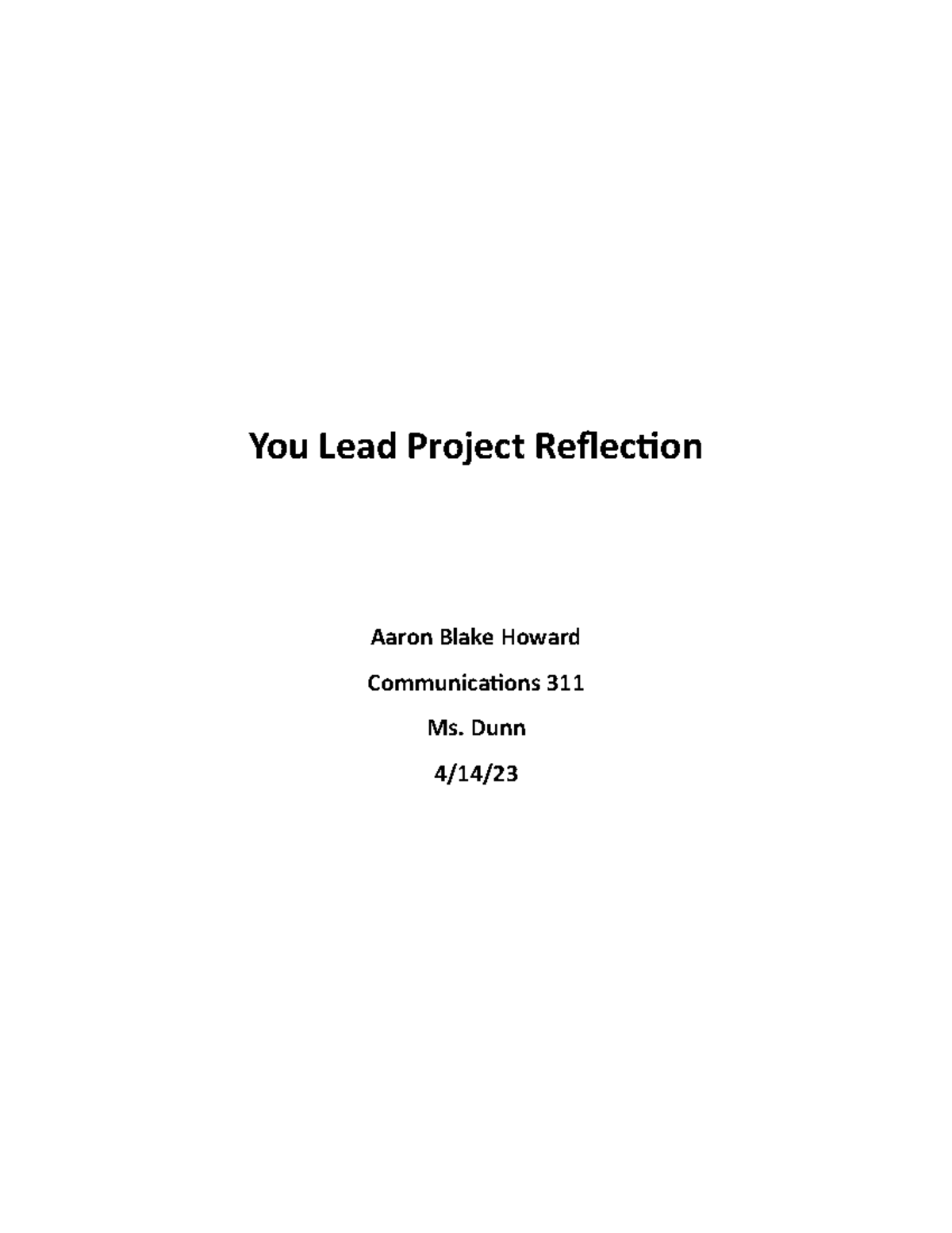 Communications 311 - You Lead Reflection Paper - You Lead Project ...