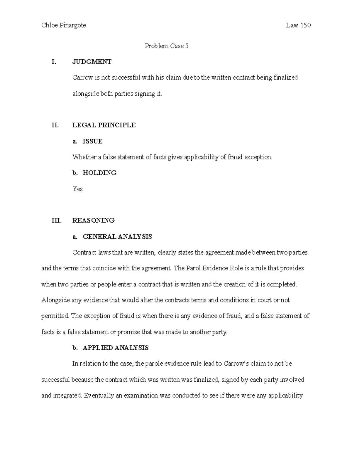 Chapter 16 (Problem Case 5) - Chloe Pinargote Law 150 Problem Case 5 I ...