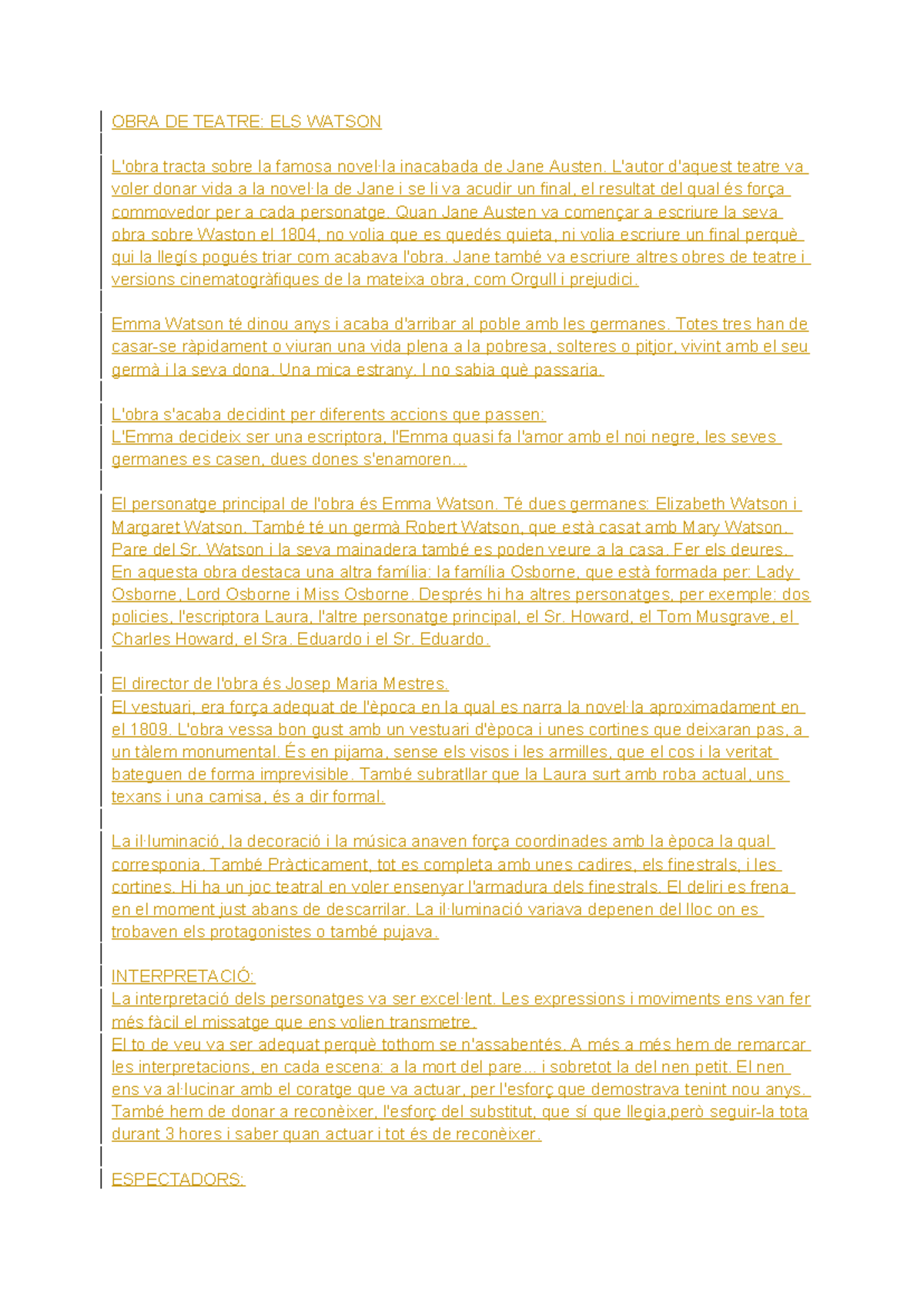 OBRA DE Teatre ELS Watson - OBRA DE TEATRE: ELS WATSON L'obra tracta sobre la famosa novel·la ...