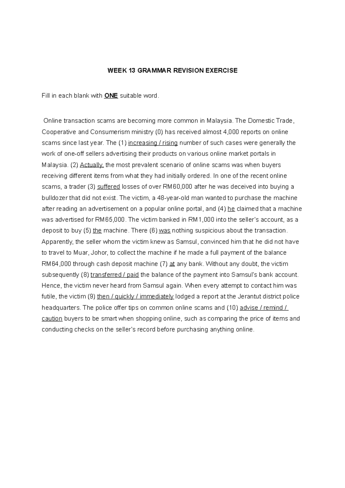 WEEK 13 Grammar Revision - WEEK 13 GRAMMAR REVISION EXERCISE Fill in ...