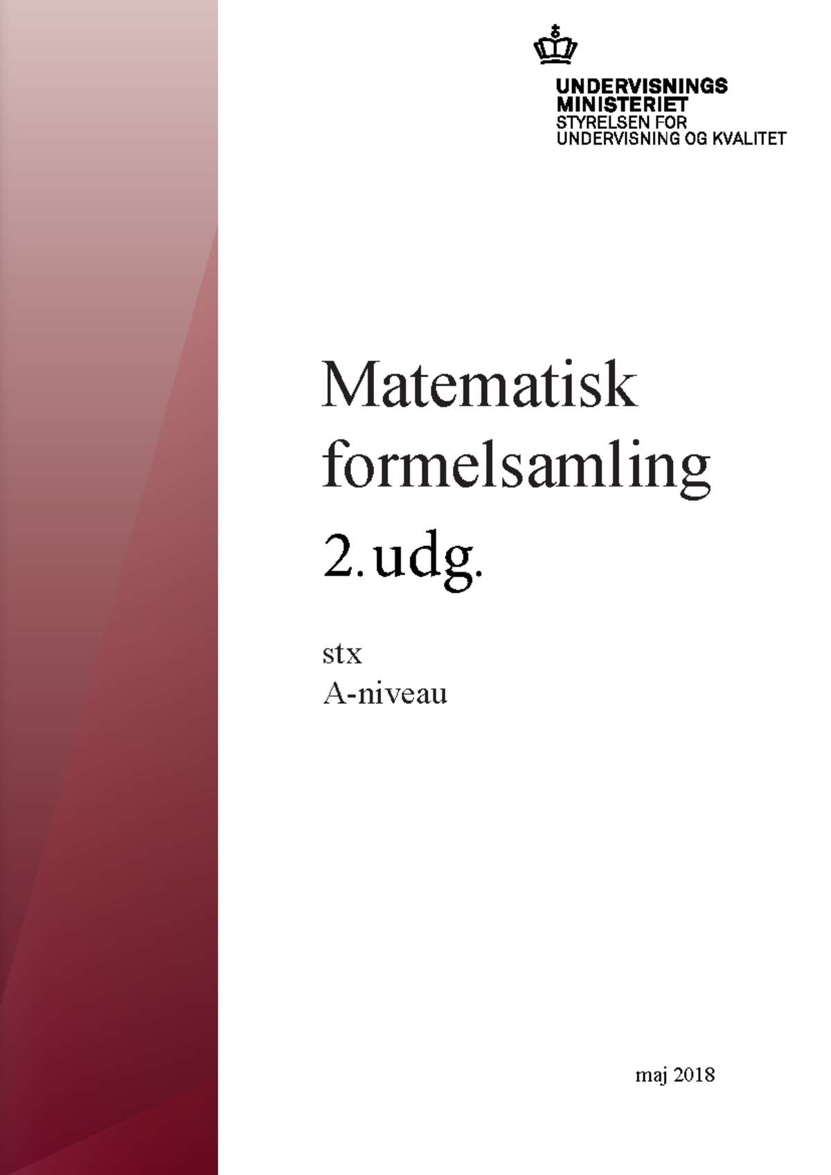 Formelsamling stx A-niveau cropped - maj 2018 Matematisk formelsamling stx A-niveau 2. udg ...