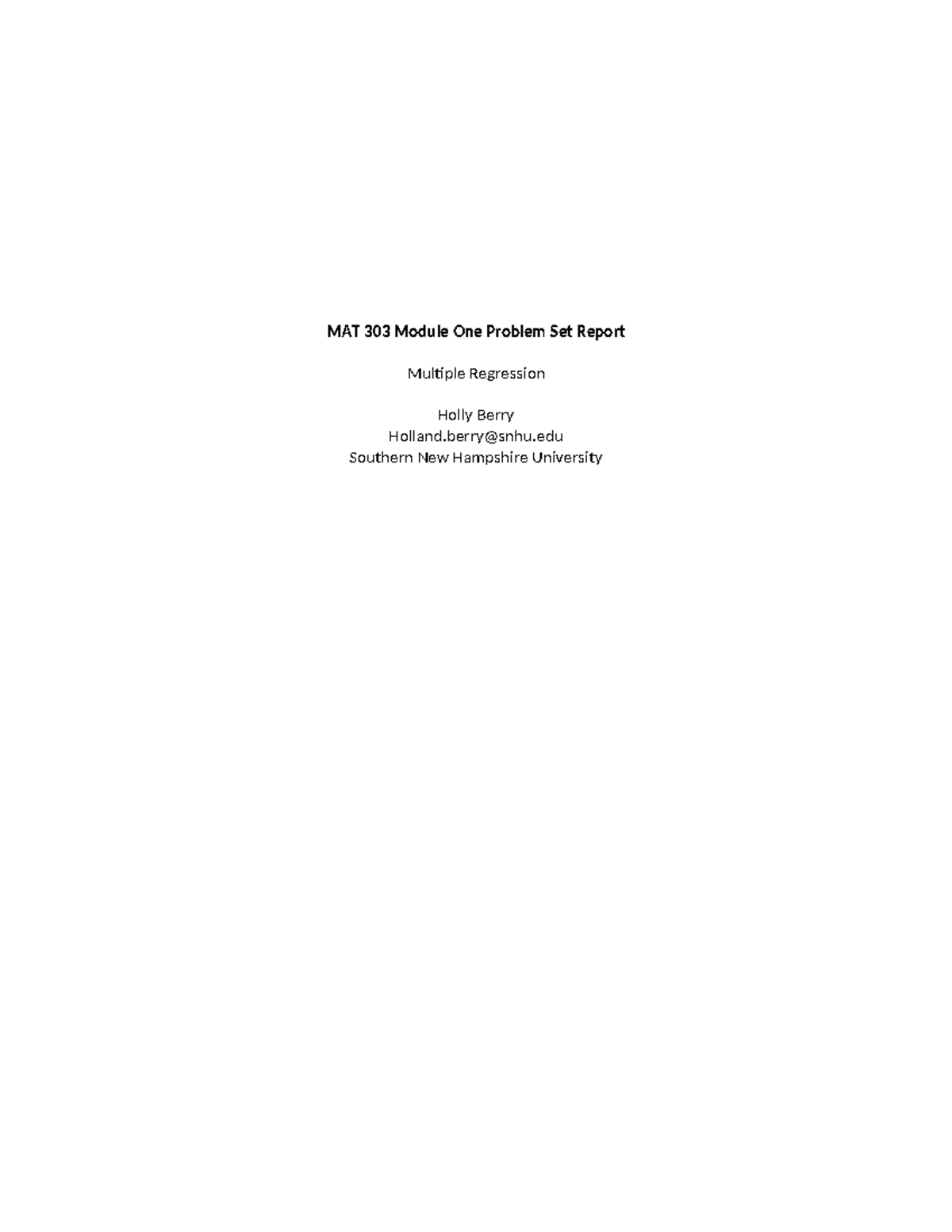 MAT 303 Module One Problem Set Report - Holly Berry - MAT 303 Module ...
