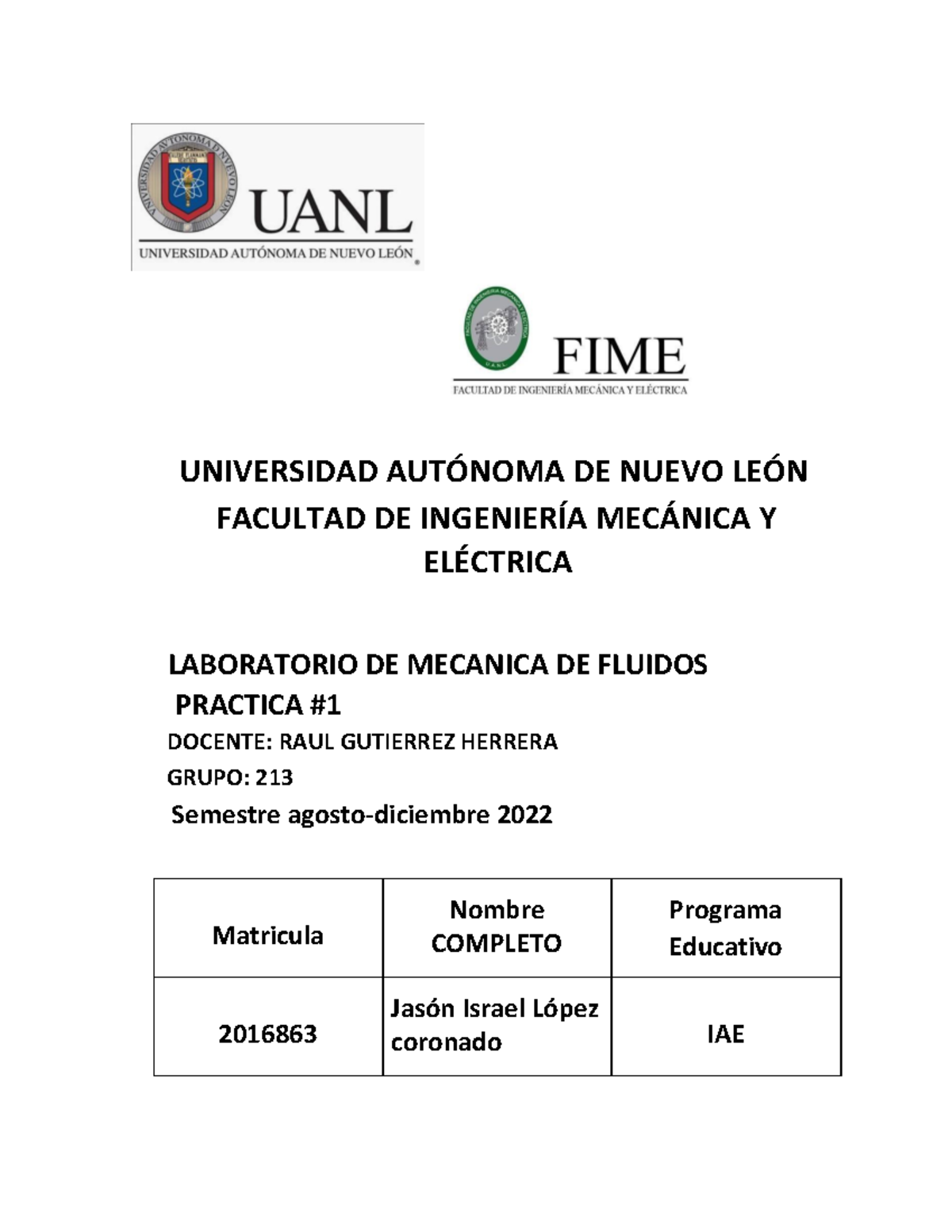 Practica #1- Mecanica - UNIVERSIDAD AUT”NOMA DE NUEVO LE”N FACULTAD DE INGENIERÕA MEC¡NICA Y EL ...