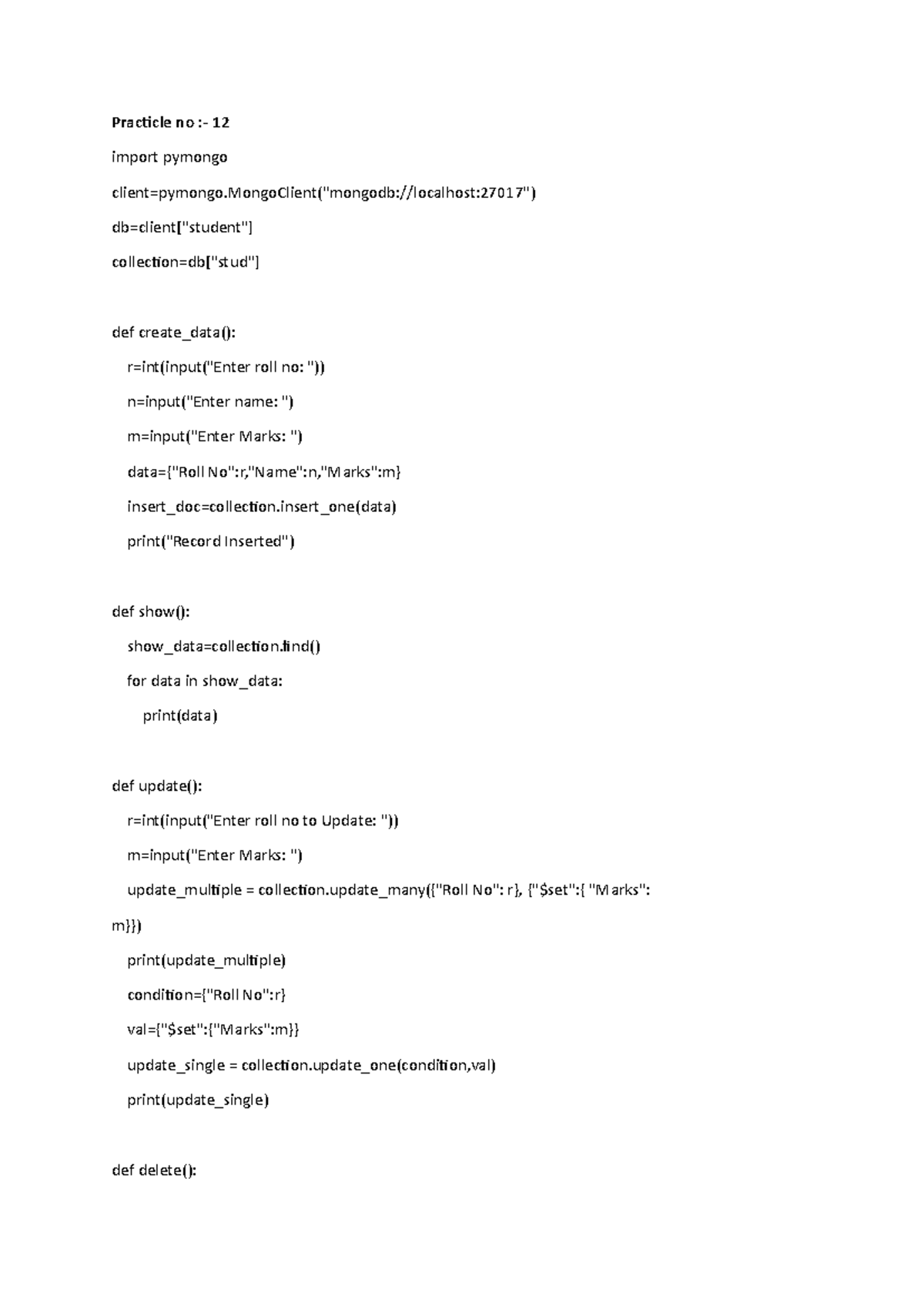 DBMS Practicle no12 - Practicle no :- 12 import pymongo - Studocu