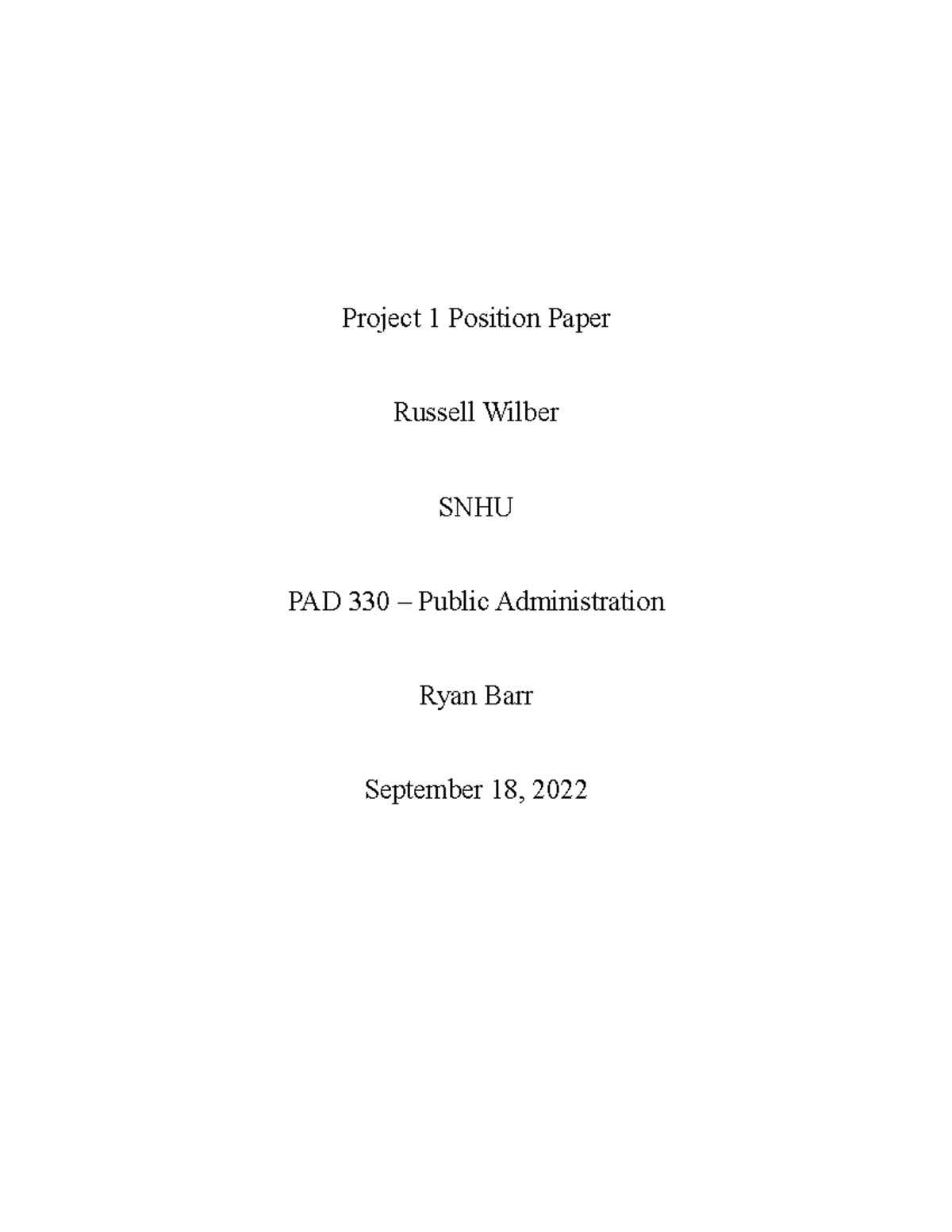 PAD 330 Project 1 Position Paper - Project 1 Position Paper Russell ...