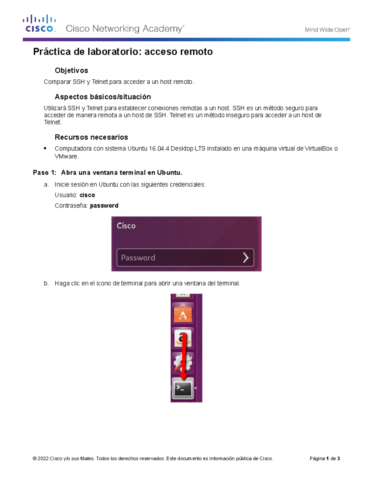 5.4.3.4 Lab - Remote Access - Práctica de laboratorio: acceso remoto Objetivos Comparar SSH y ...