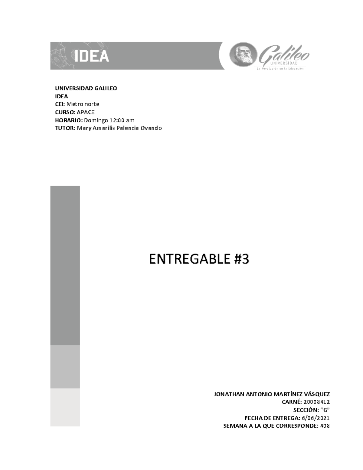 Entregable 3 Tarea 6,7 - casos 6 y 7 de apace - JONATHAN ANTONIO MARTÍNEZ VÁSQUEZ CARNÉ ...