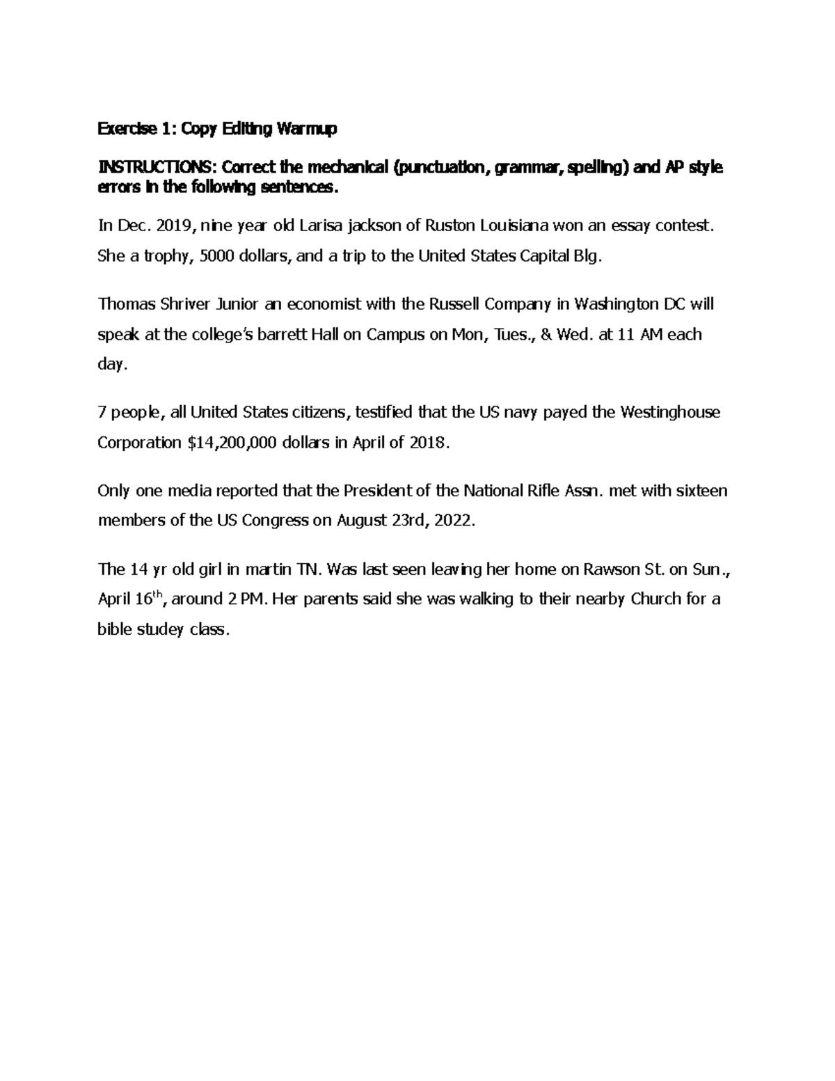 COMM-122 Copy Editing Exercises - Exercise 1 : Copy Editing Warmup INSTRUCTIONS: Correct the ...