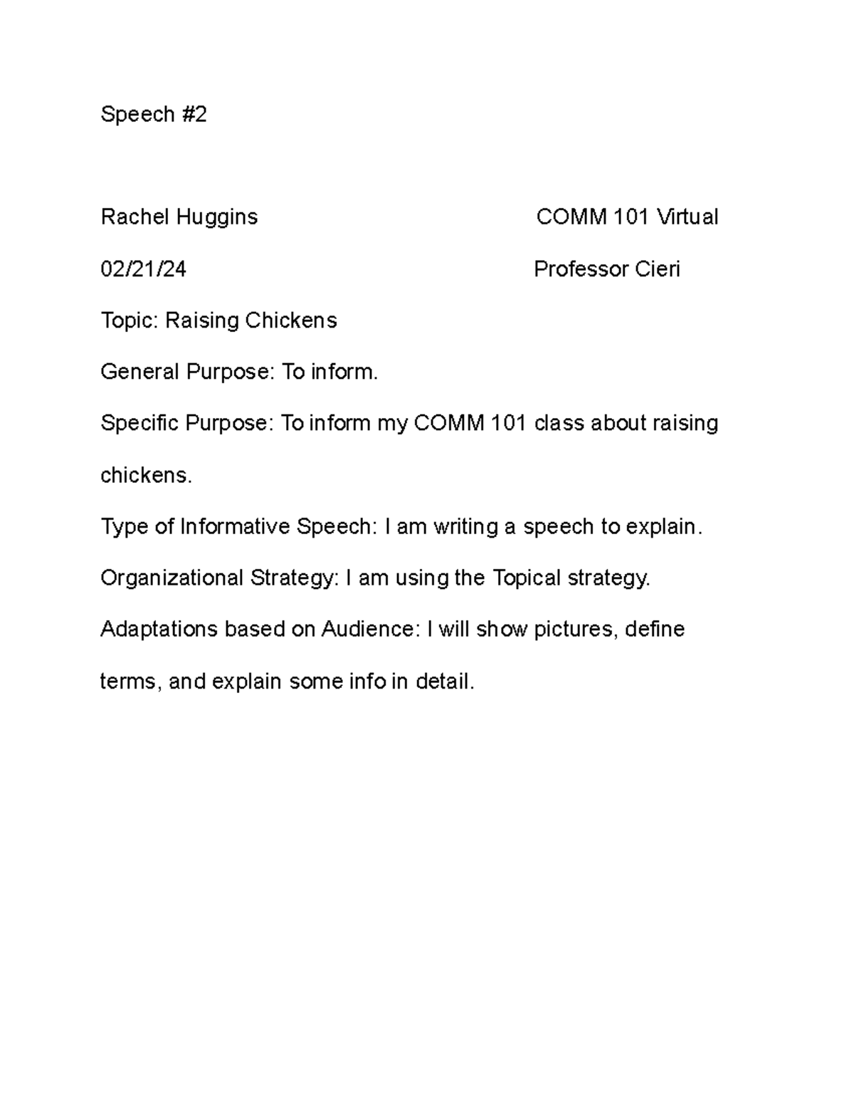 Speech #2 Topic Paragraph - COMM101 - Speech # Rachel Huggins COMM 101 ...