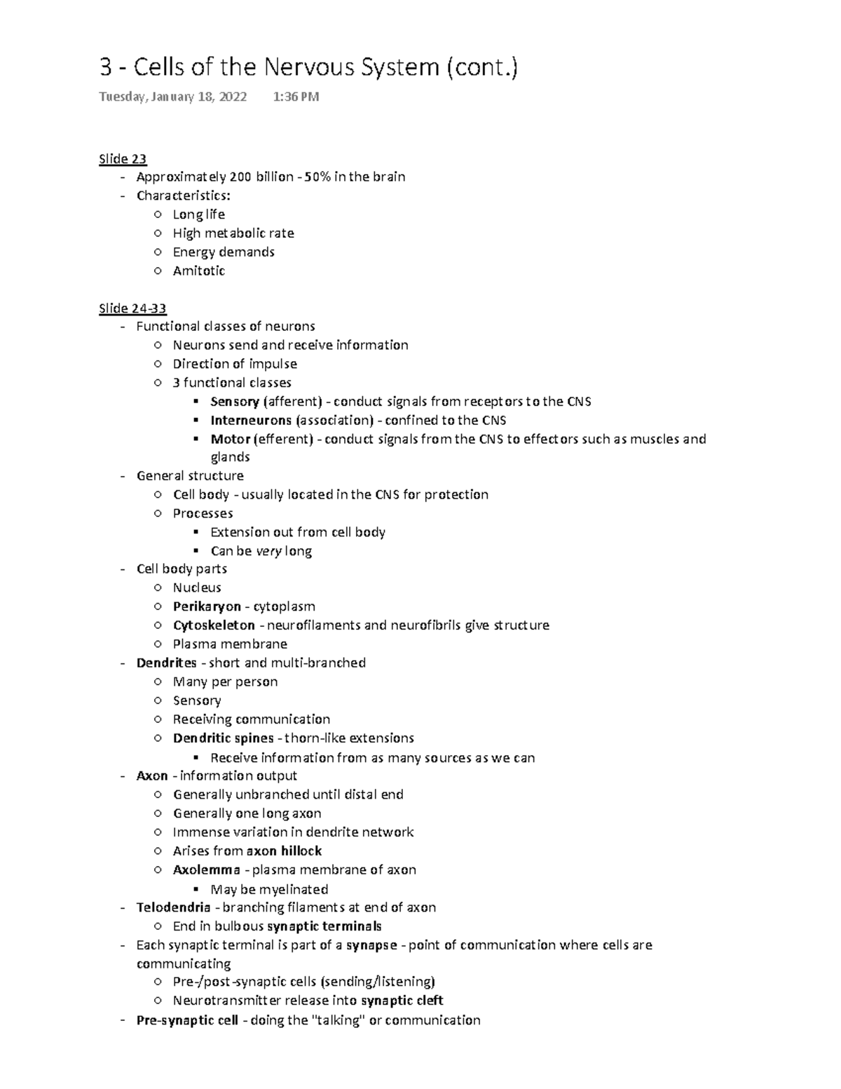 Cells of the Nervous System (cont - ) Tuesday, January 18, 2022 1:36 PM ALWAYS a neuron May be ...